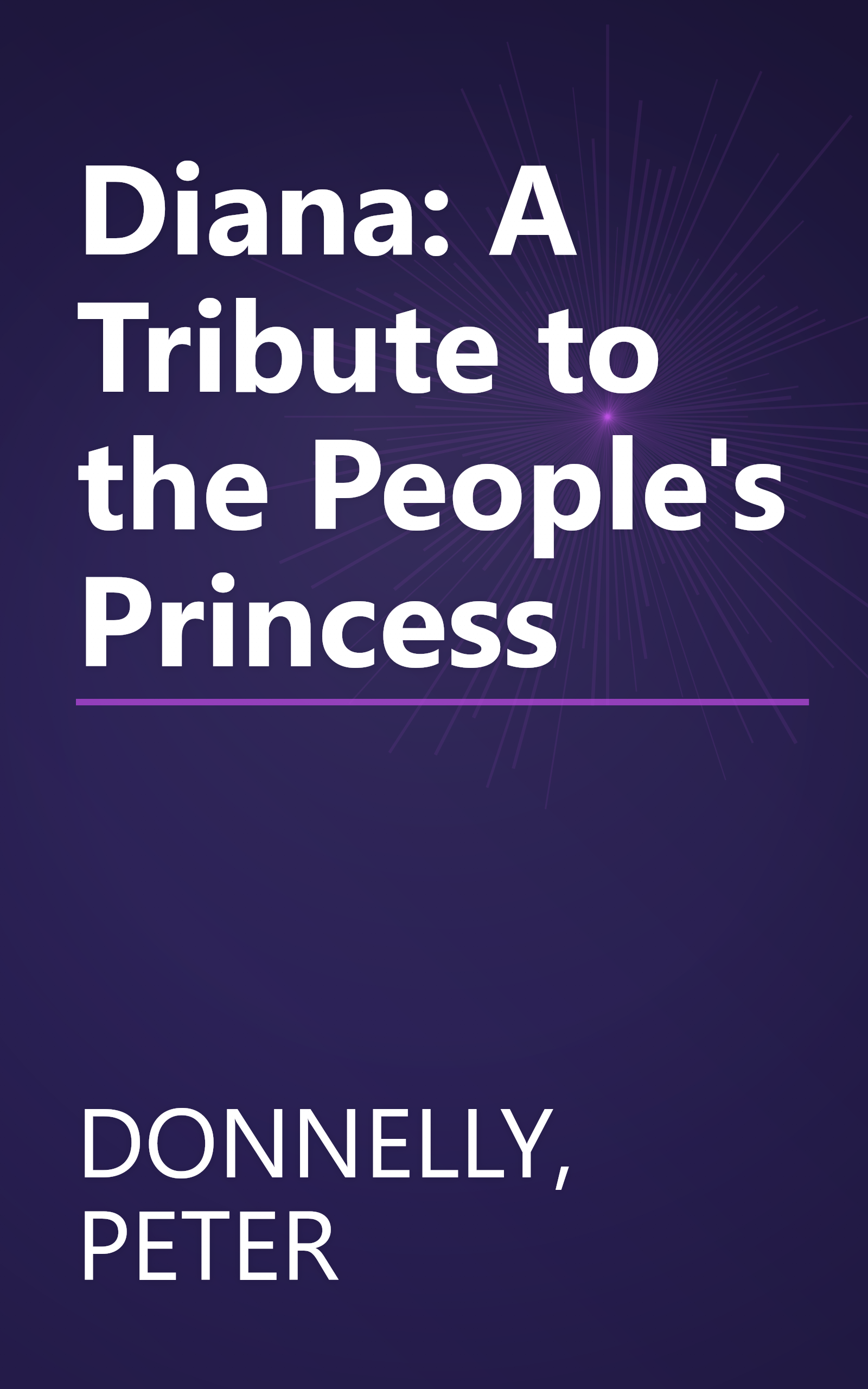 Diana: A Tribute to the People's Princess book cover