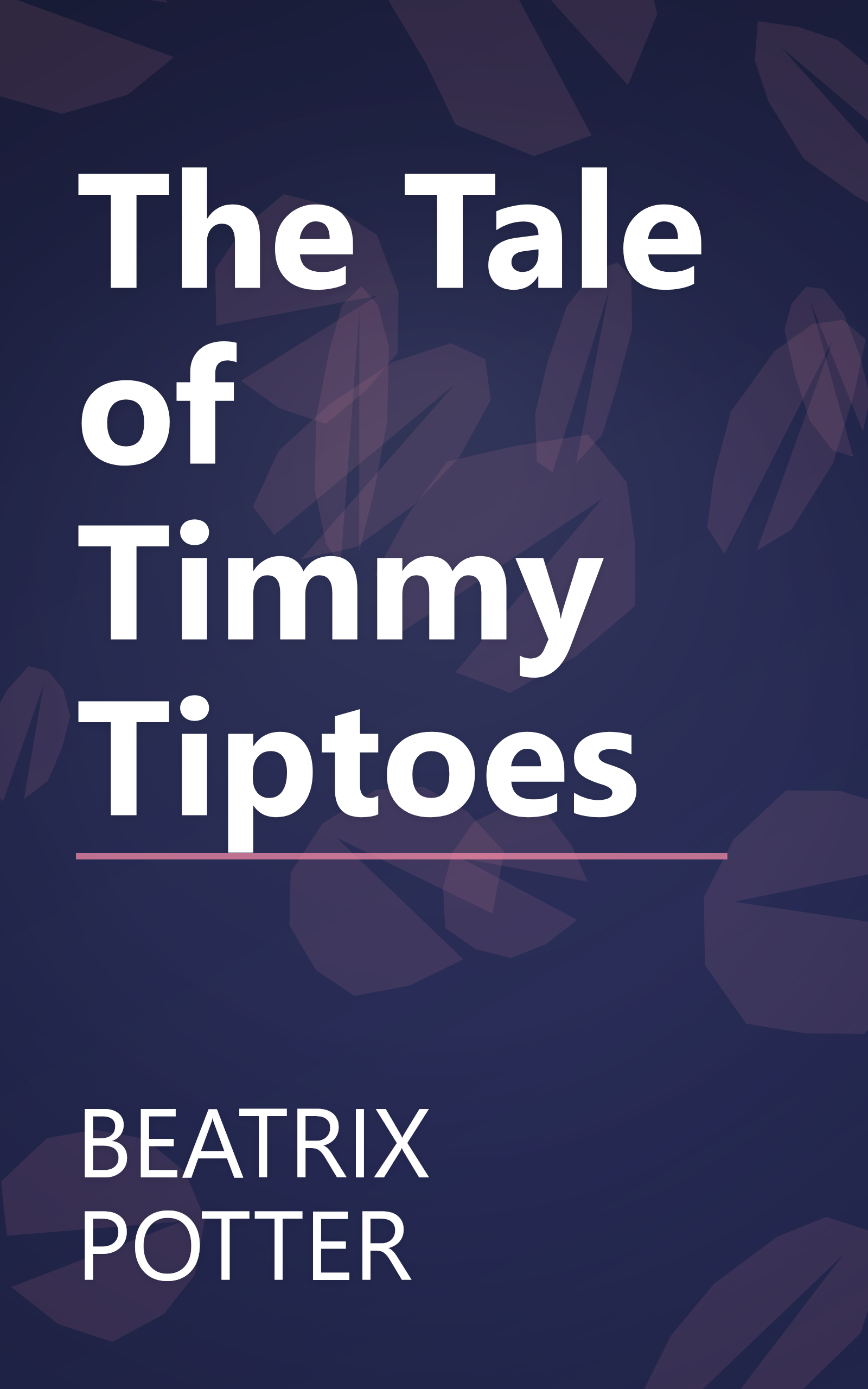 The Tale of Timmy Tiptoes book cover