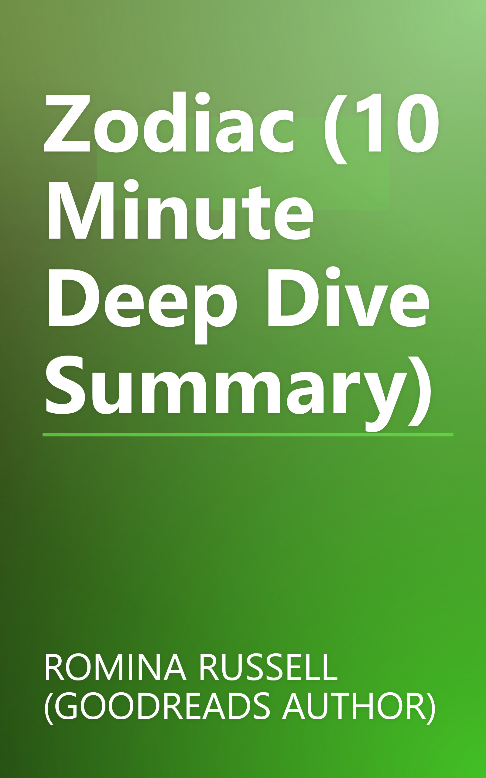Zodiac (10 Minute   Deep Dive Summary) book cover