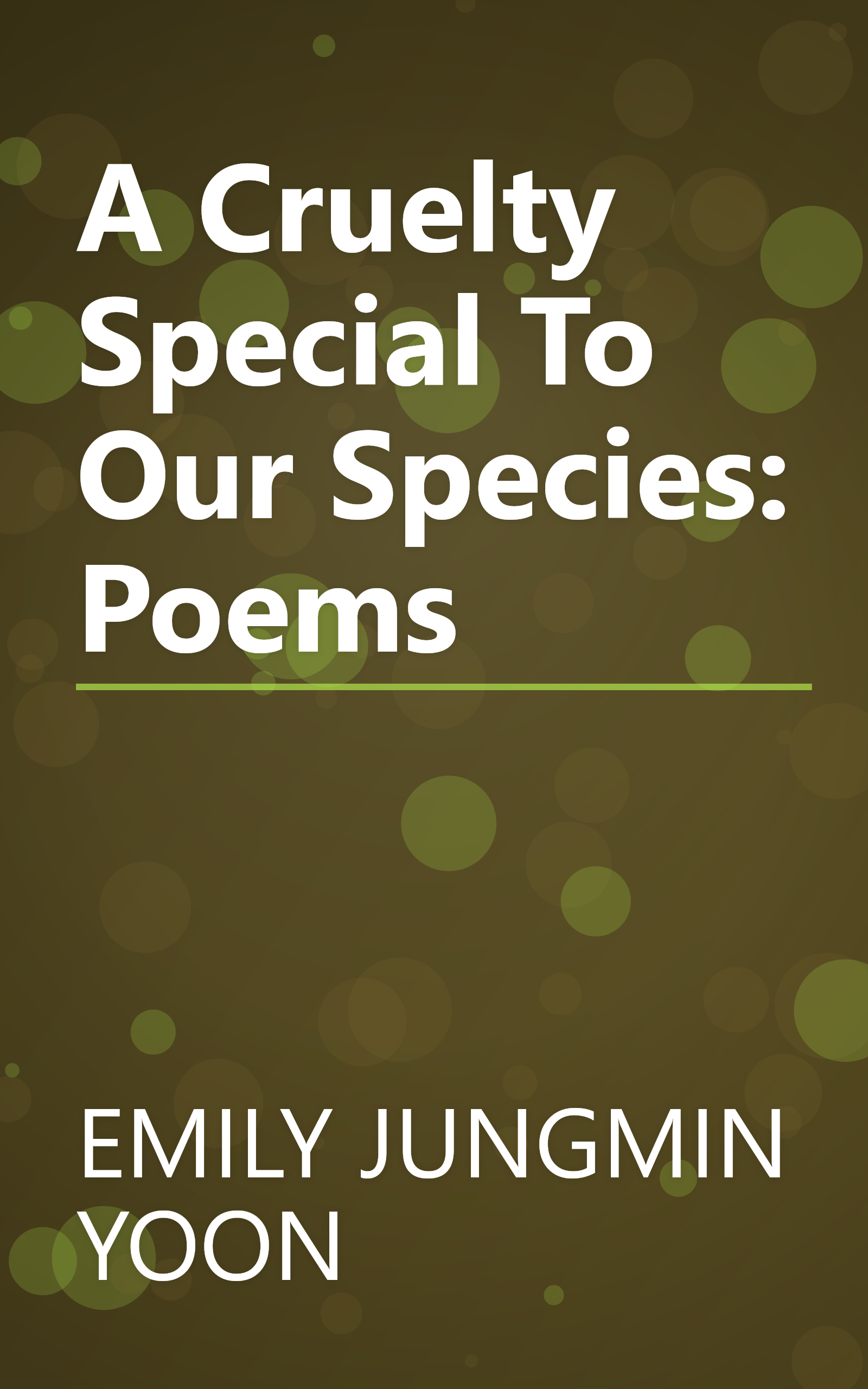 A Cruelty Special To Our Species: Poems book cover