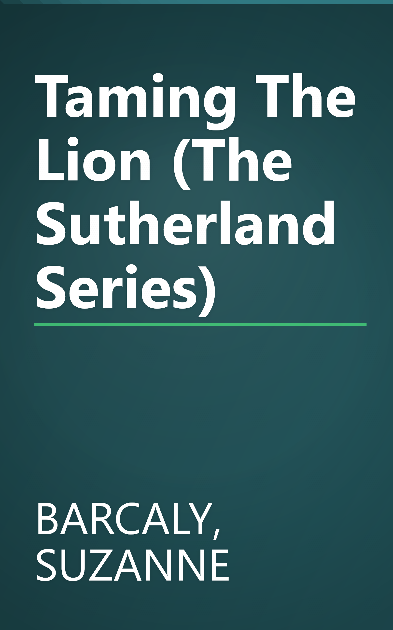 Taming The Lion (The Sutherland Series) book cover