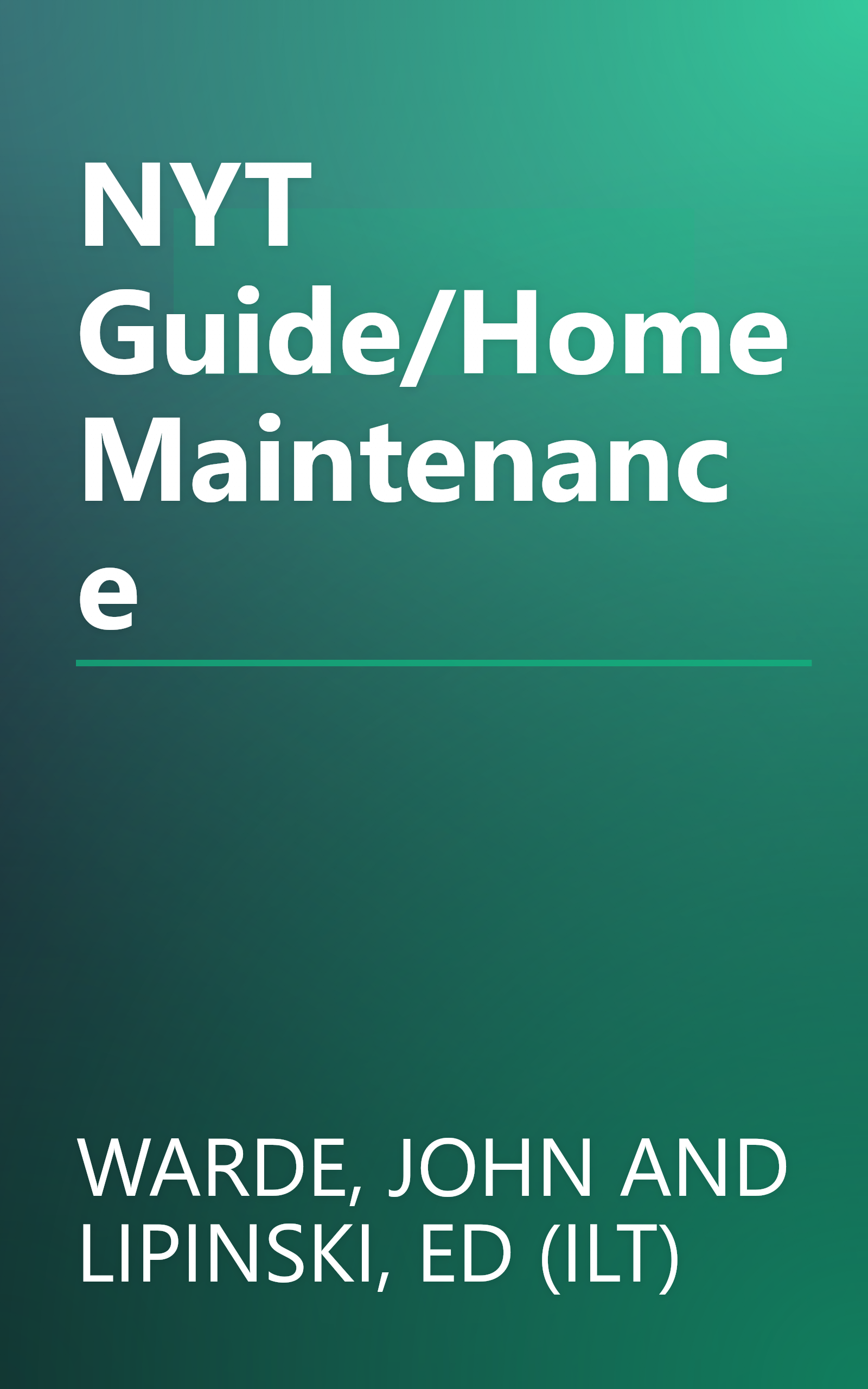 NYT Guide/Home Maintenance book cover