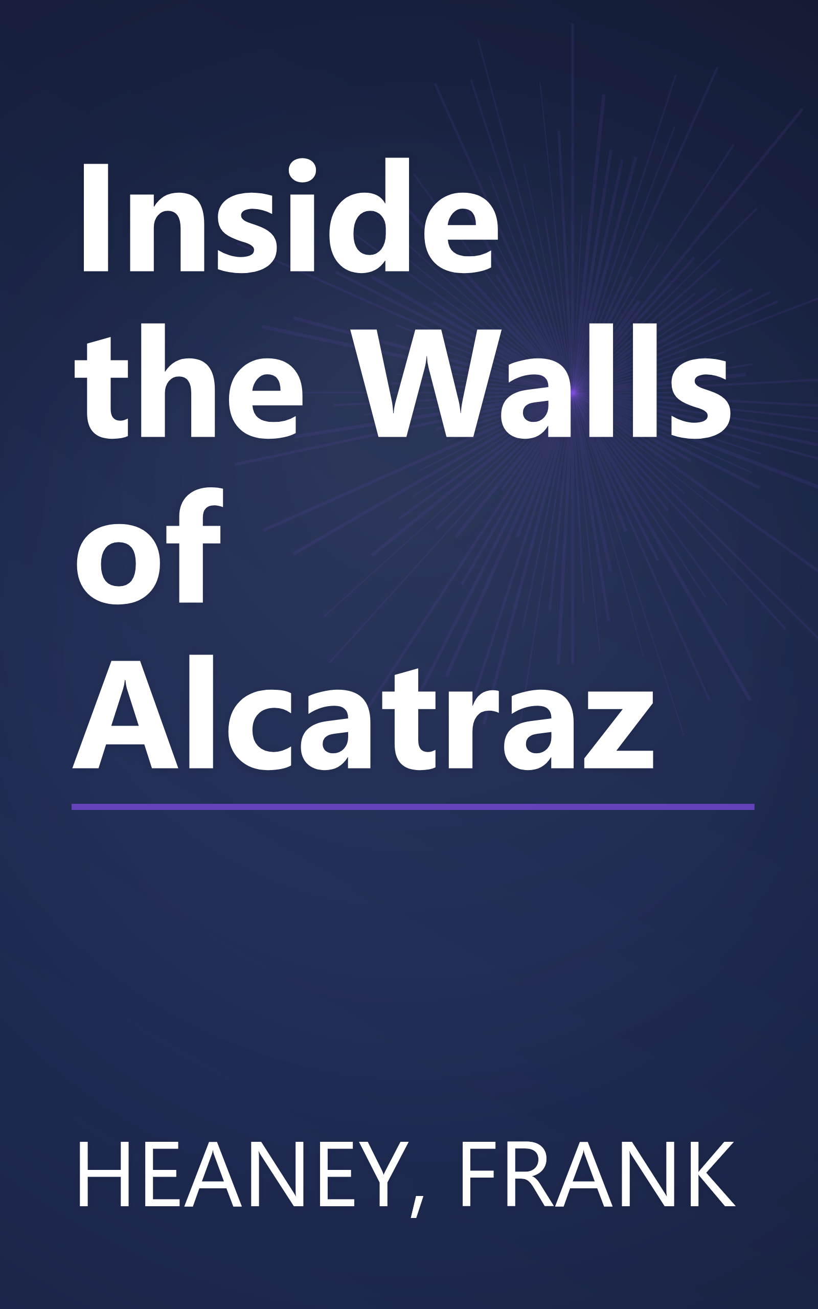 Inside the Walls of Alcatraz book cover