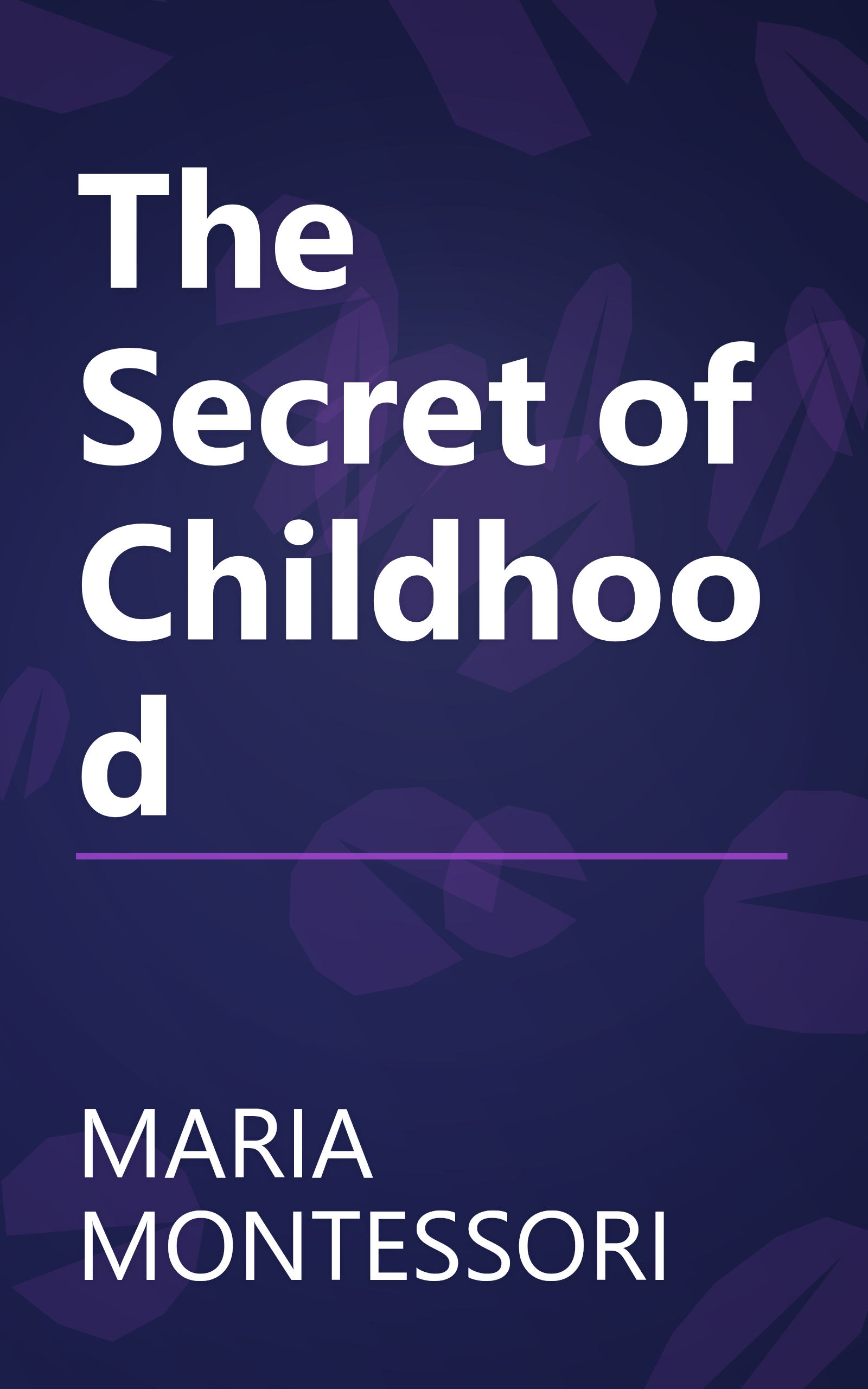The Secret of Childhood book cover