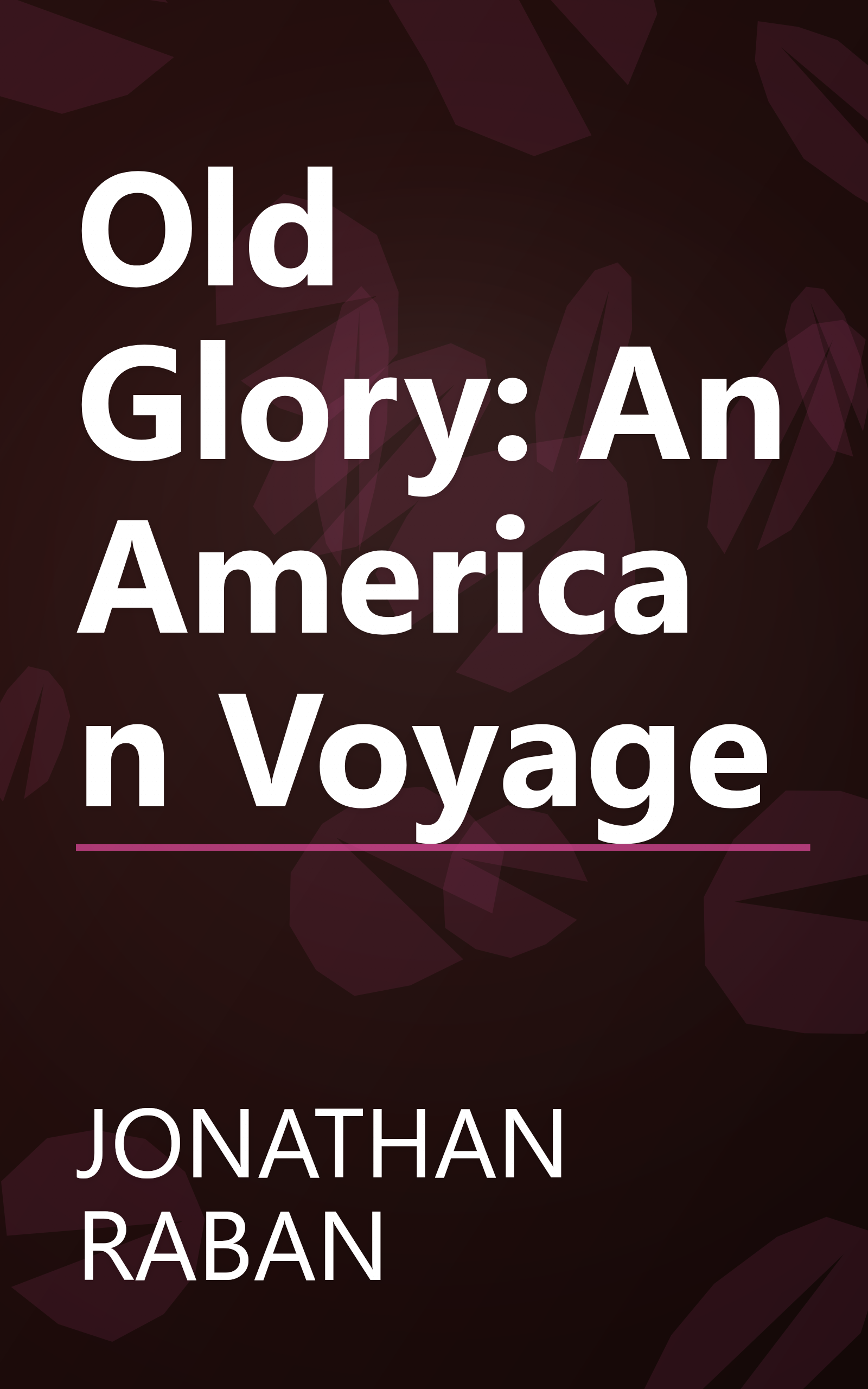 Old Glory: An American Voyage book cover