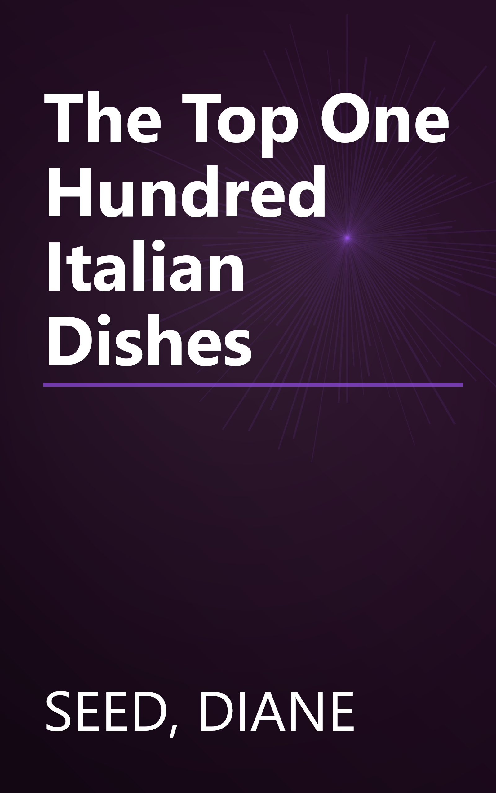 The Top One Hundred Italian Dishes book cover