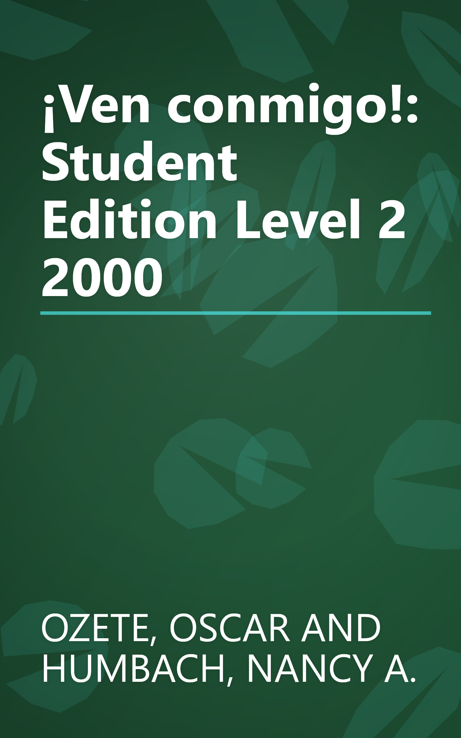 ¡Ven conmigo!: Student Edition Level 2 2000 book cover