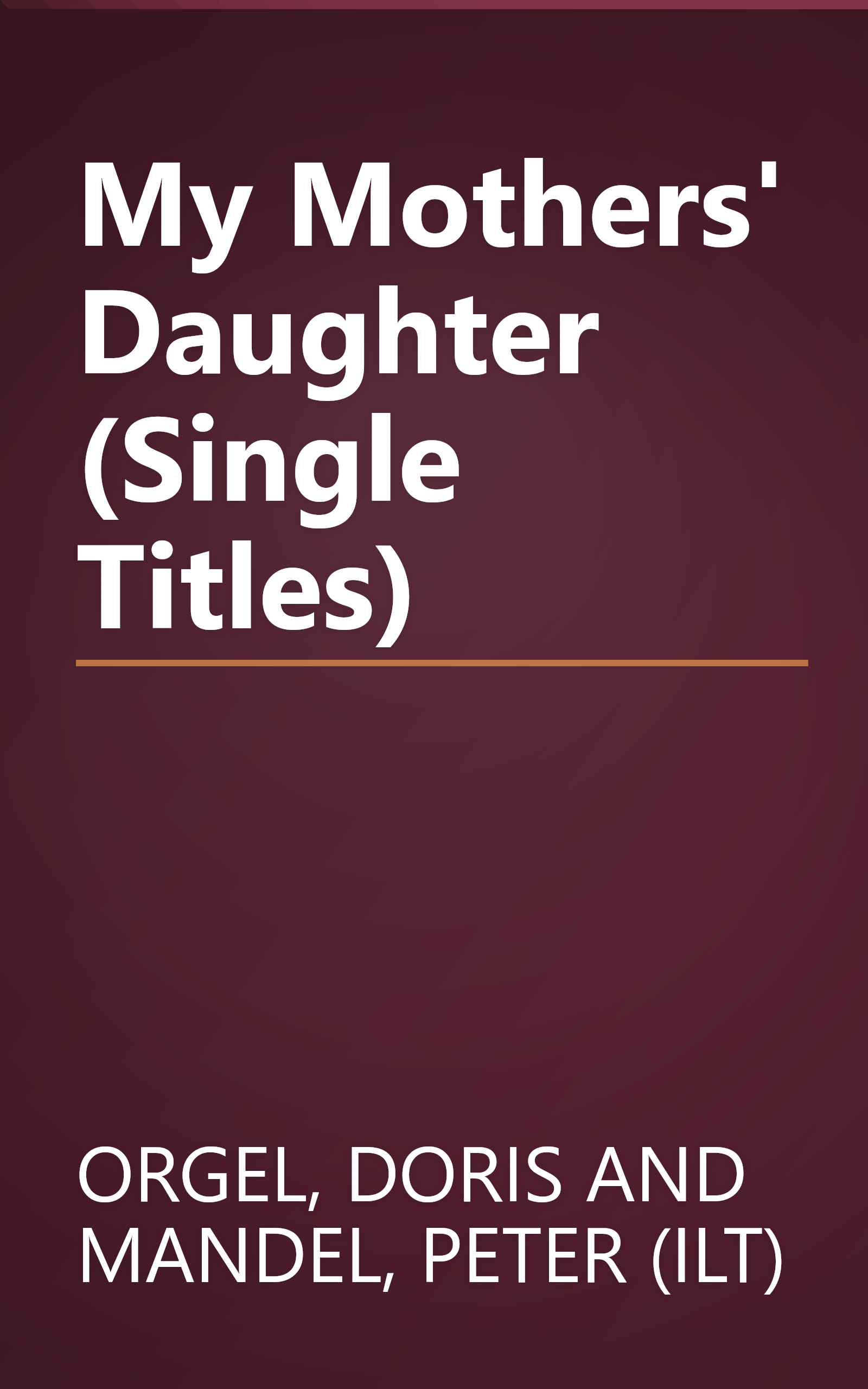 My Mothers' Daughter (Single Titles) book cover