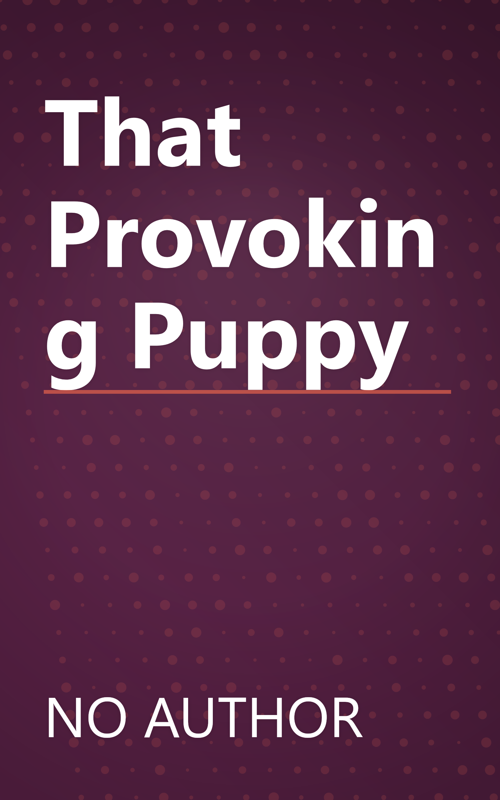 That Provoking Puppy book cover