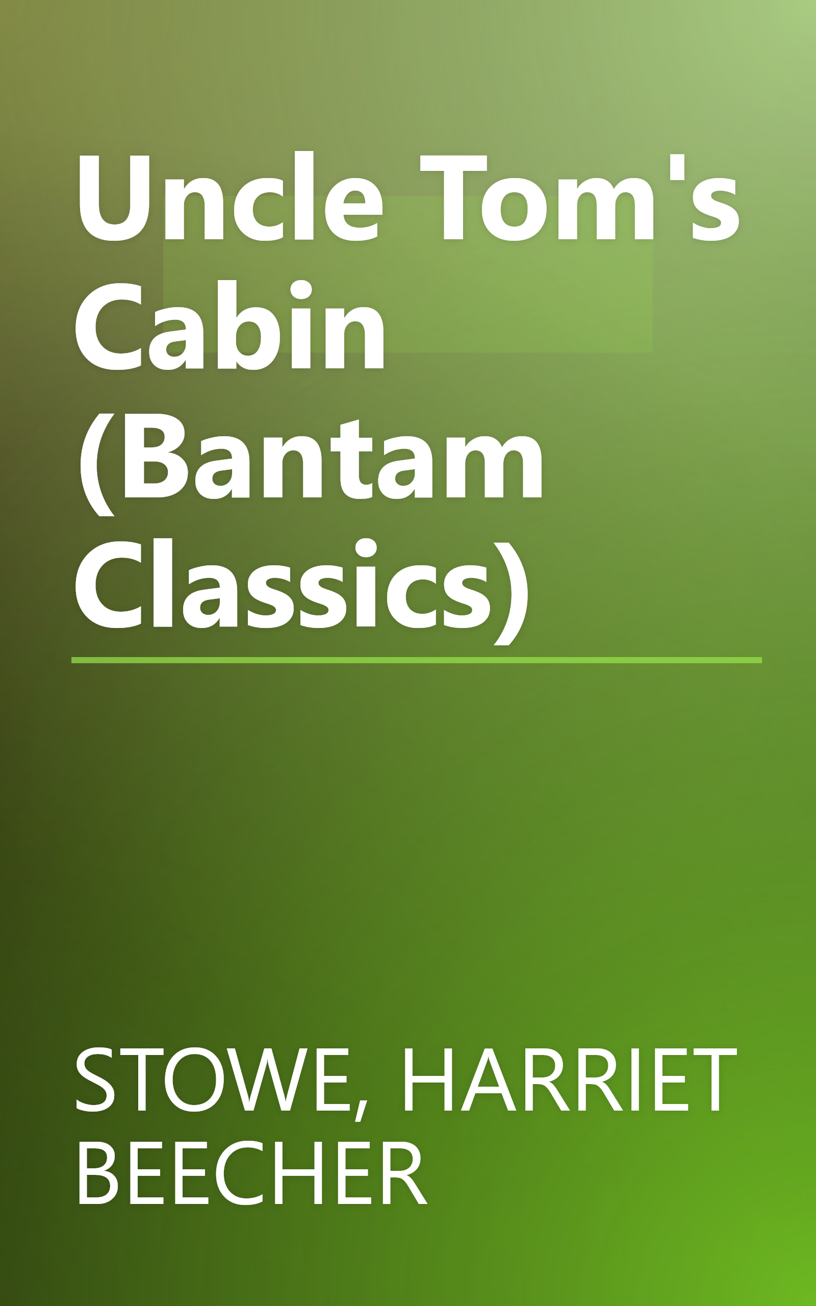 Uncle Tom's Cabin (Bantam Classics) book cover
