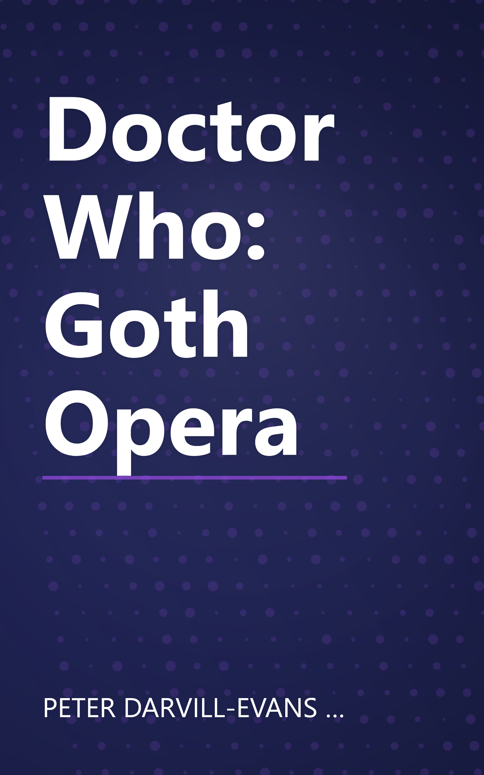Doctor Who: Goth Opera book cover