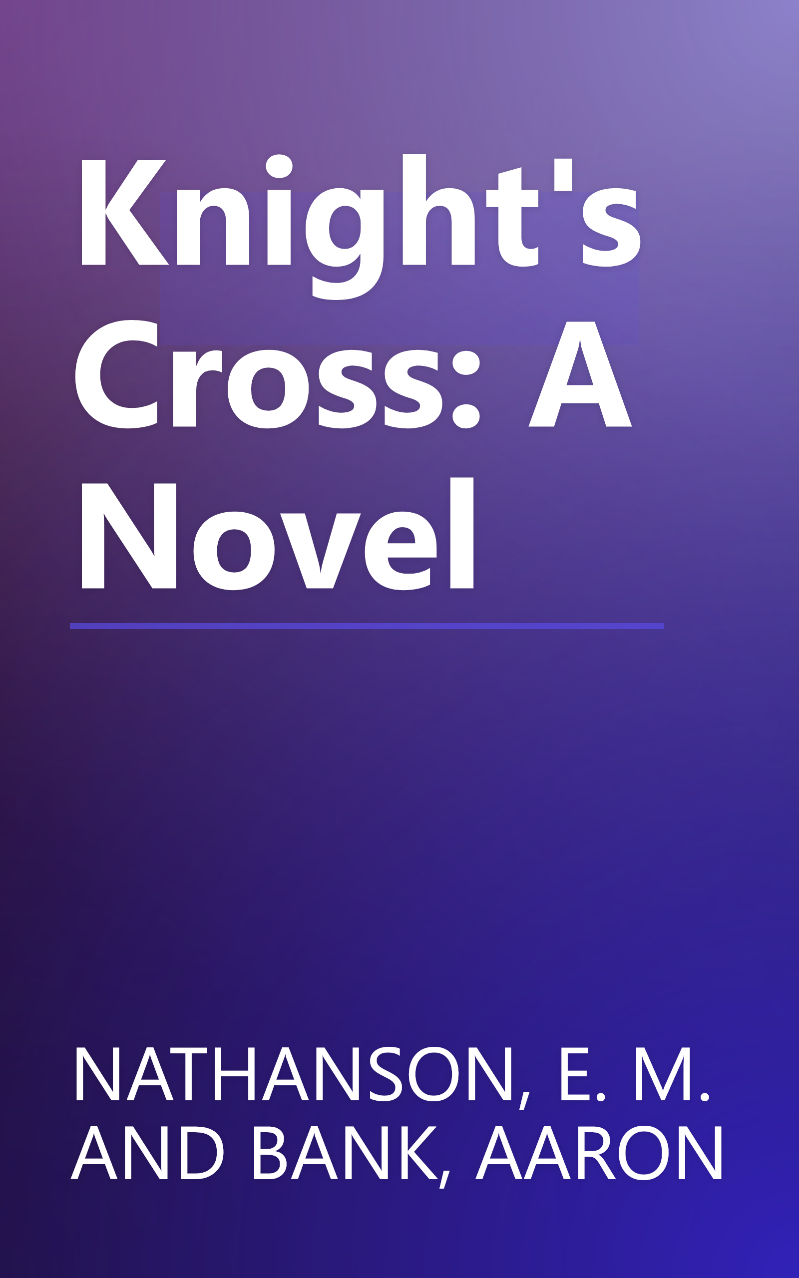 Knight's Cross: A Novel book cover