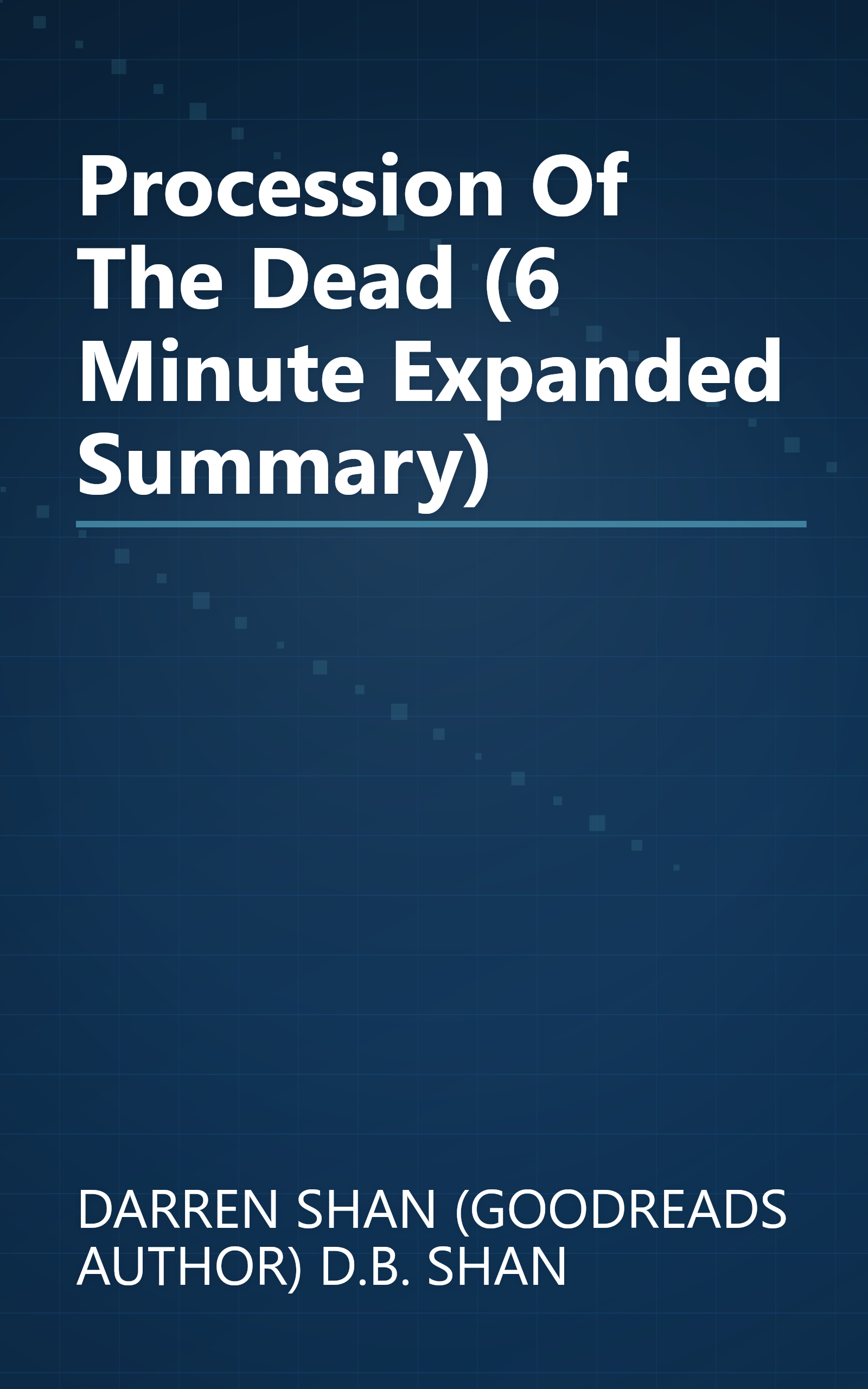Procession Of The Dead (6 Minute   Expanded Summary) book cover