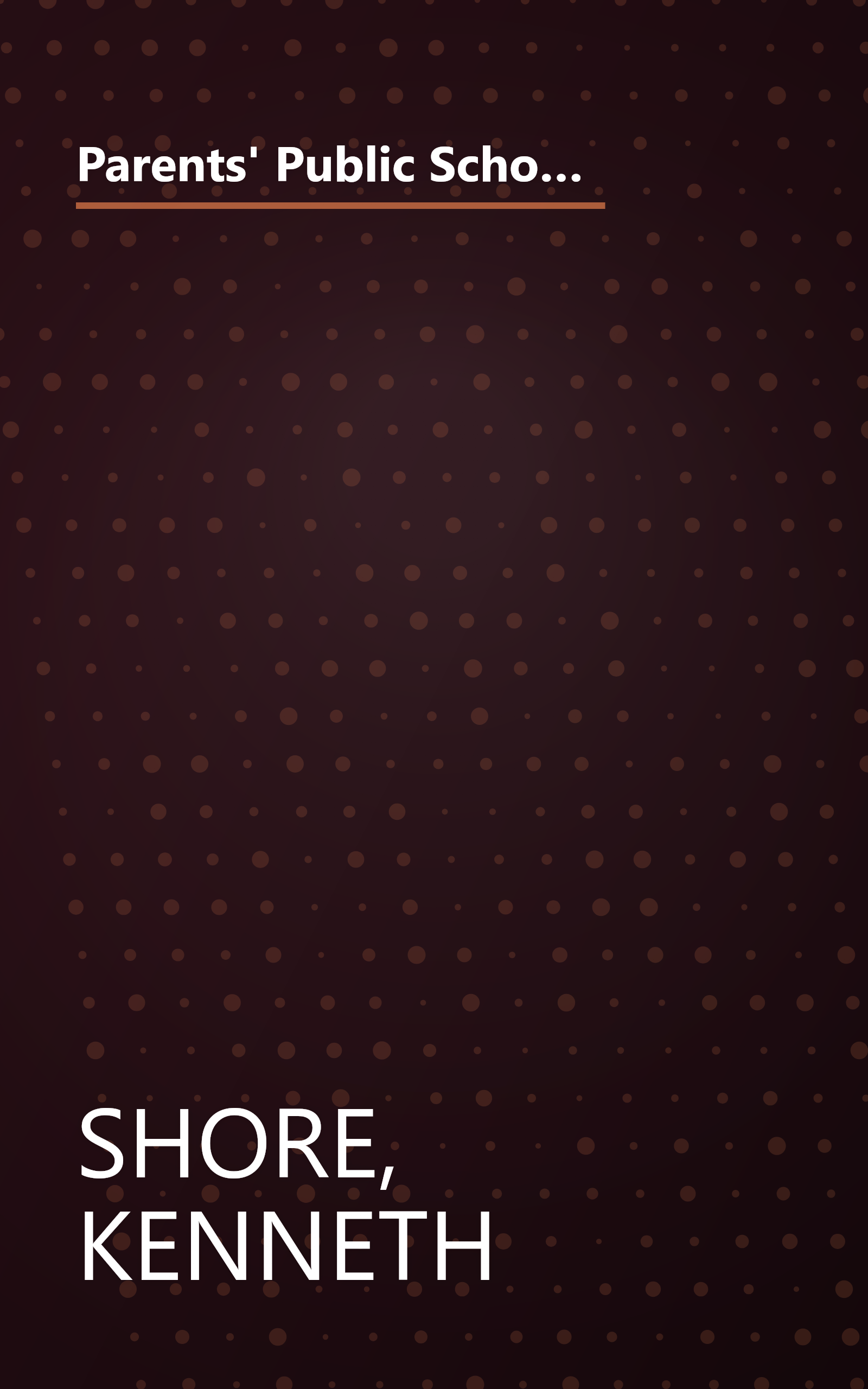 Parents' Public School Handbook: How to Make the Most Out of Your Child's Education, from Kindergarten Through MI book cover