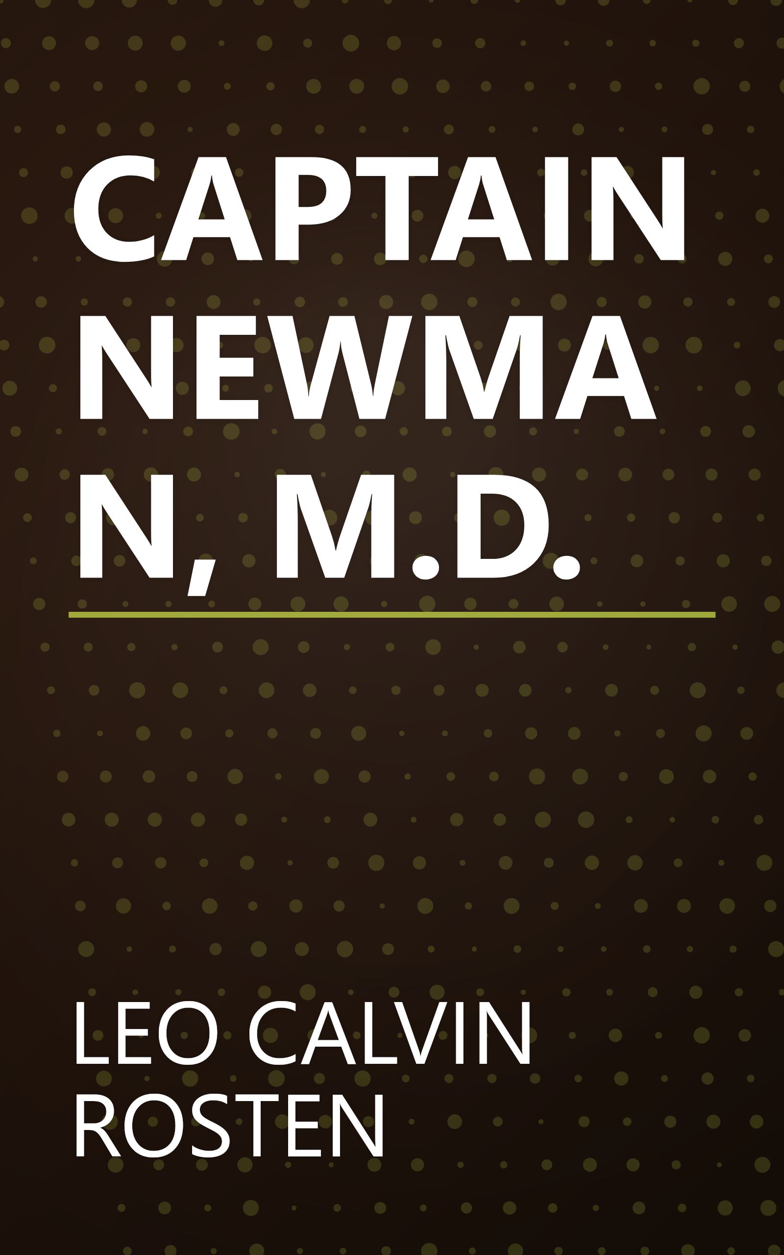 CAPTAIN NEWMAN, M.D. book cover
