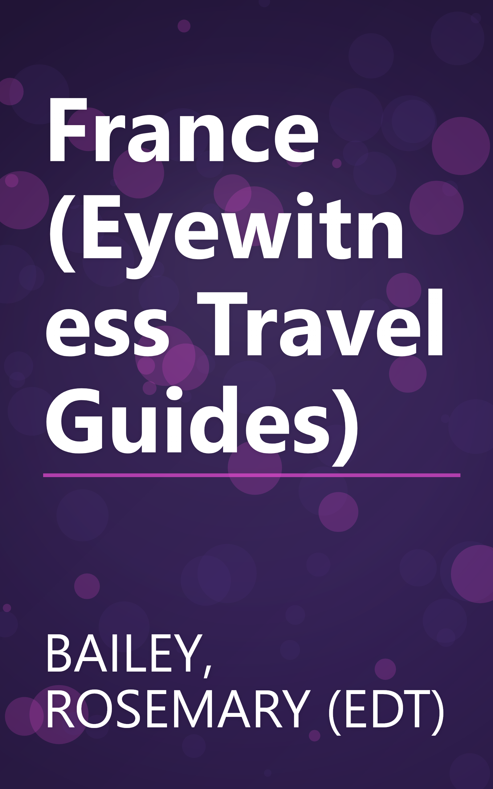 France (Eyewitness Travel Guides) book cover