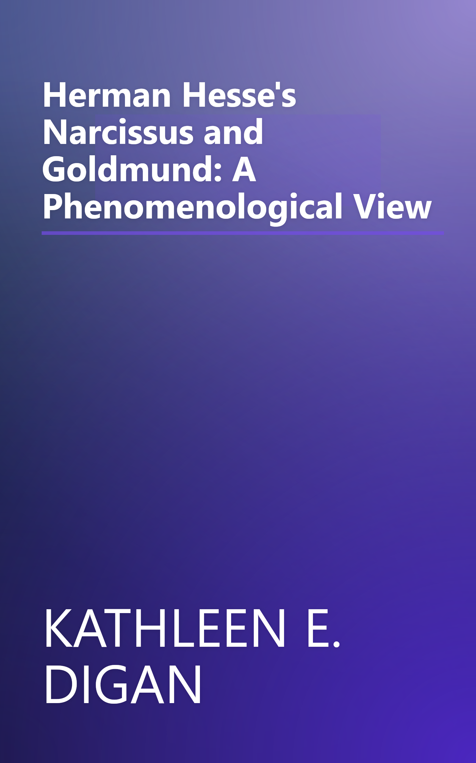 Herman Hesse's Narcissus and Goldmund: A Phenomenological View book cover