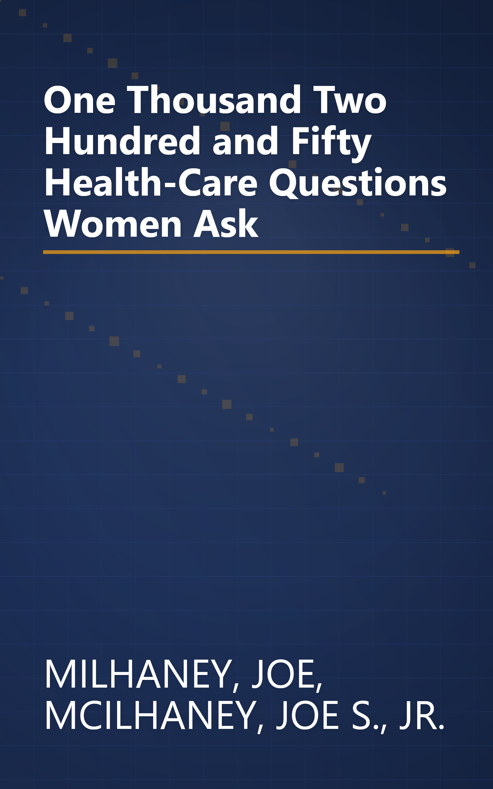 One Thousand Two Hundred and Fifty Health-Care Questions Women Ask book cover