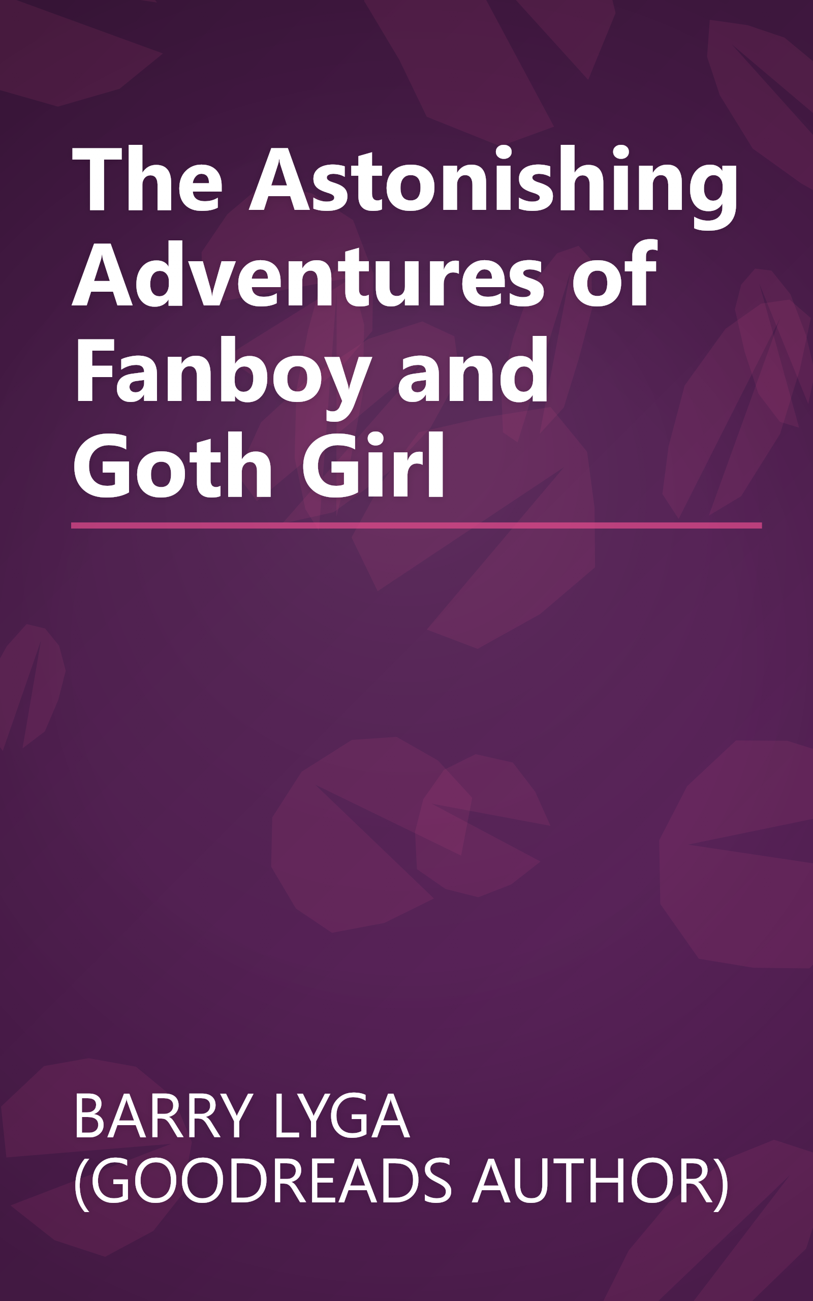 The Astonishing Adventures of Fanboy and Goth Girl book cover