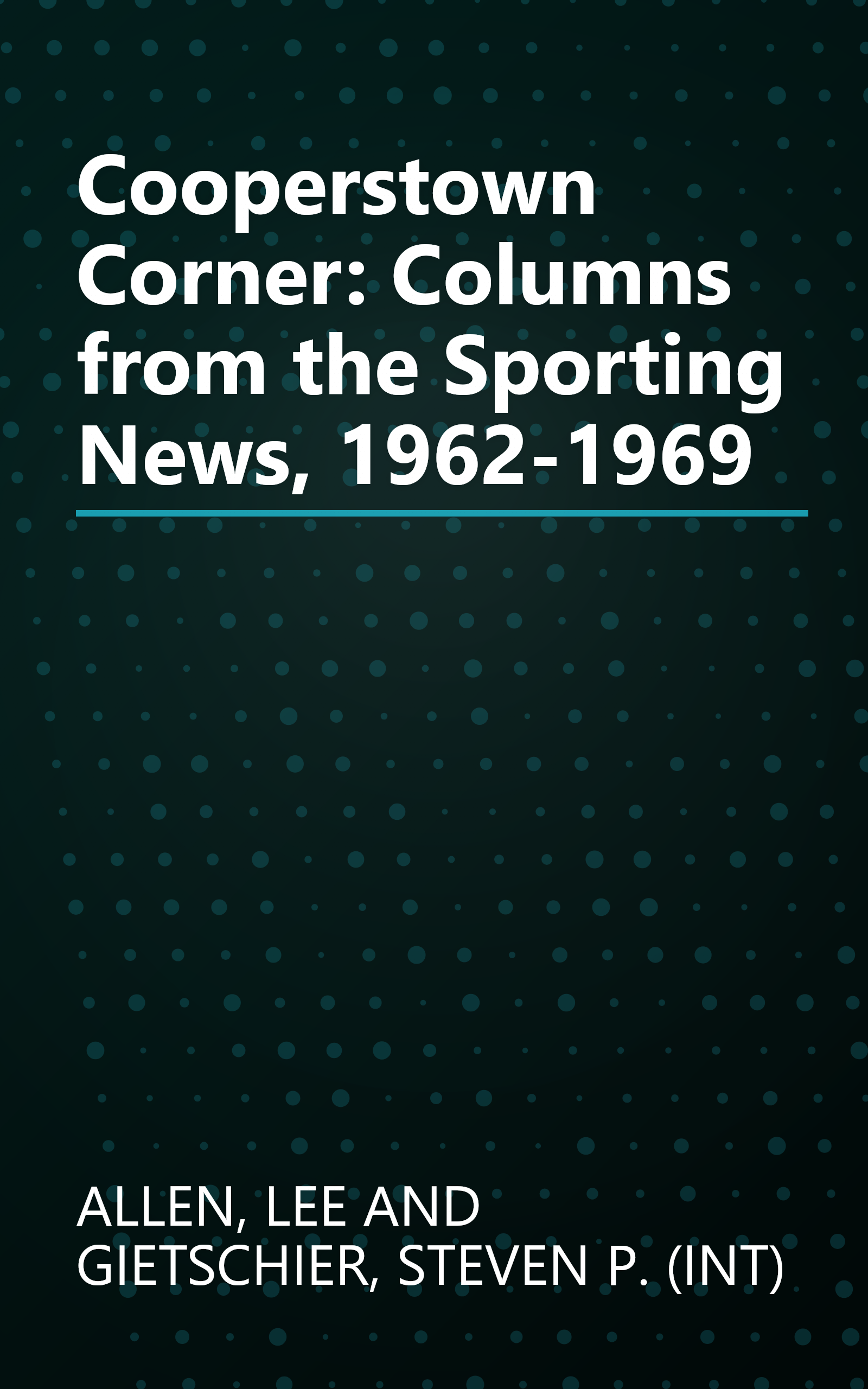 Cooperstown Corner: Columns from the Sporting News, 1962-1969 book cover