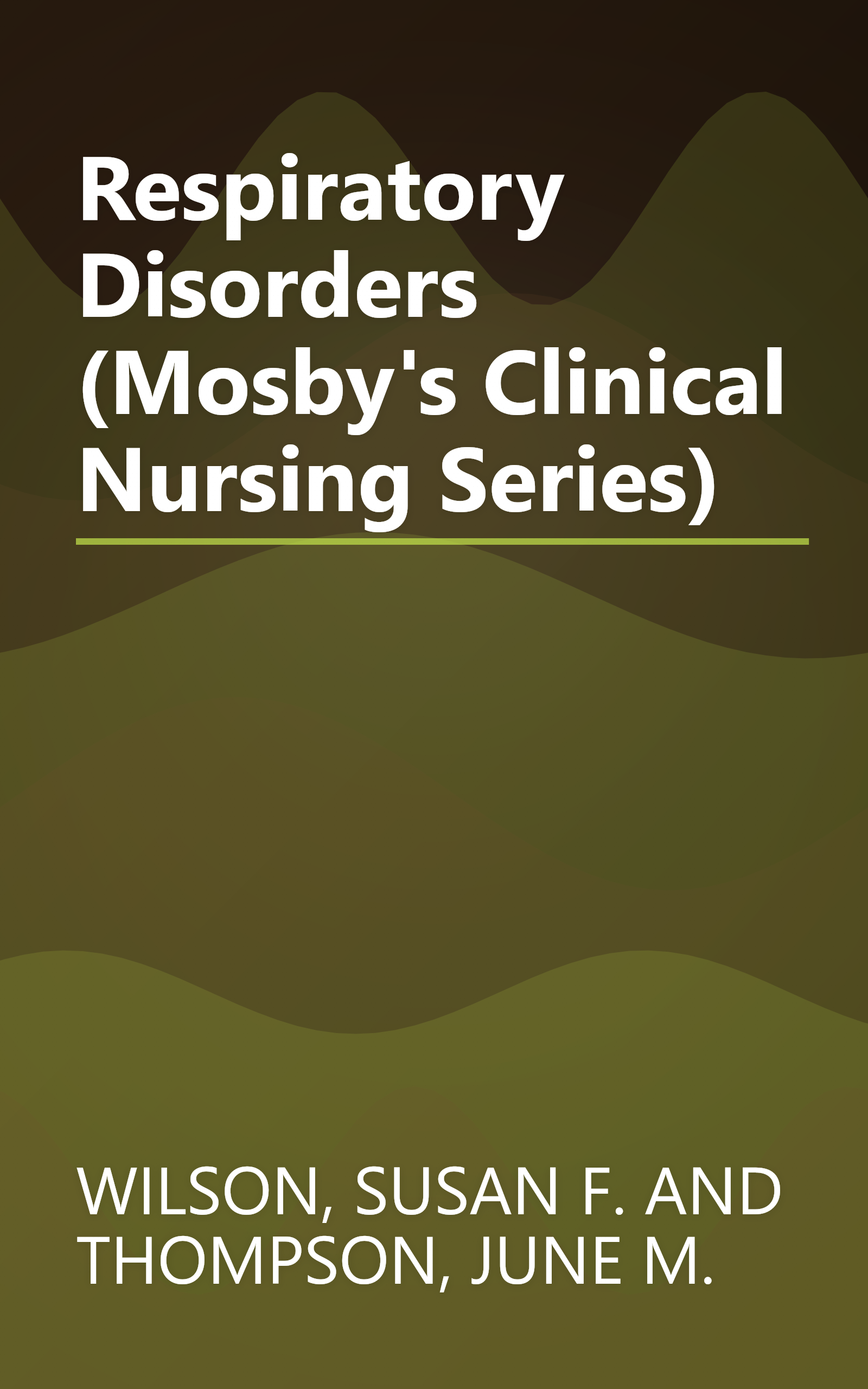 Respiratory Disorders (Mosby's Clinical Nursing Series) book cover