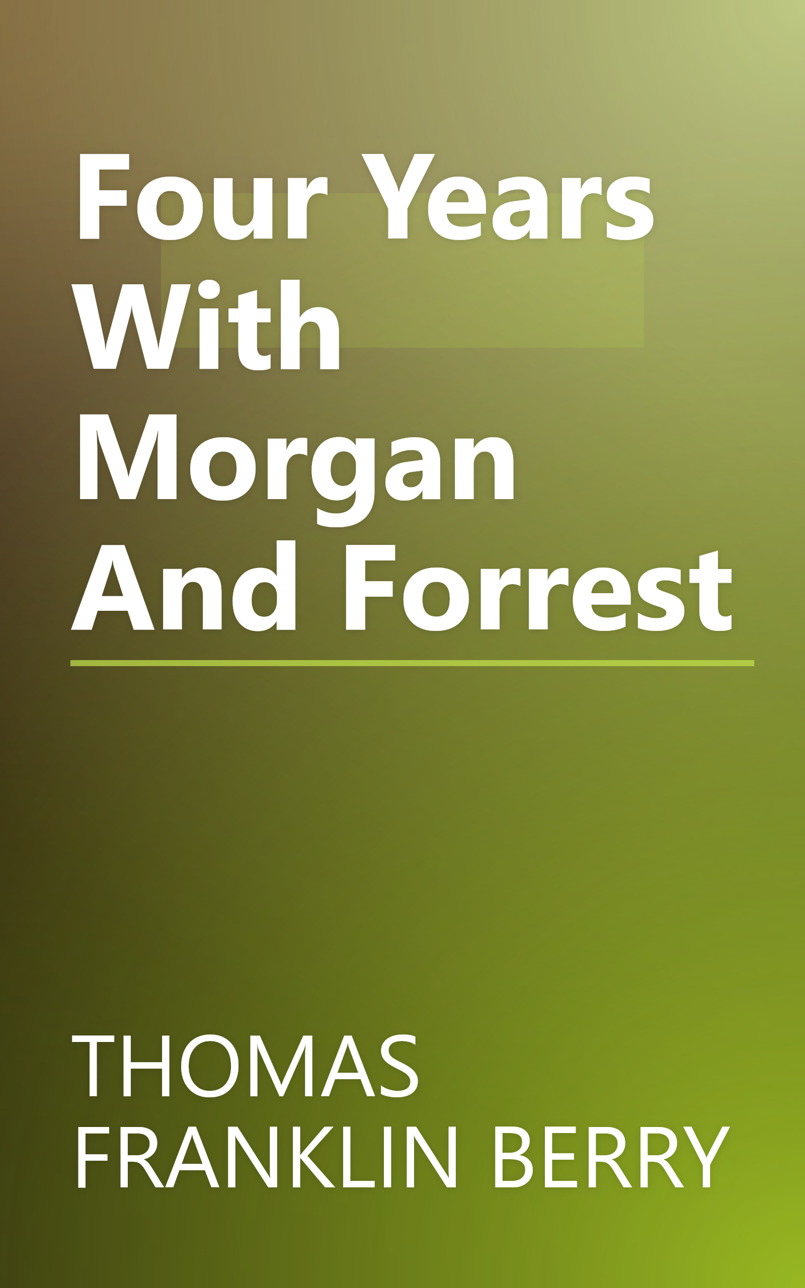 Four Years With Morgan And Forrest book cover