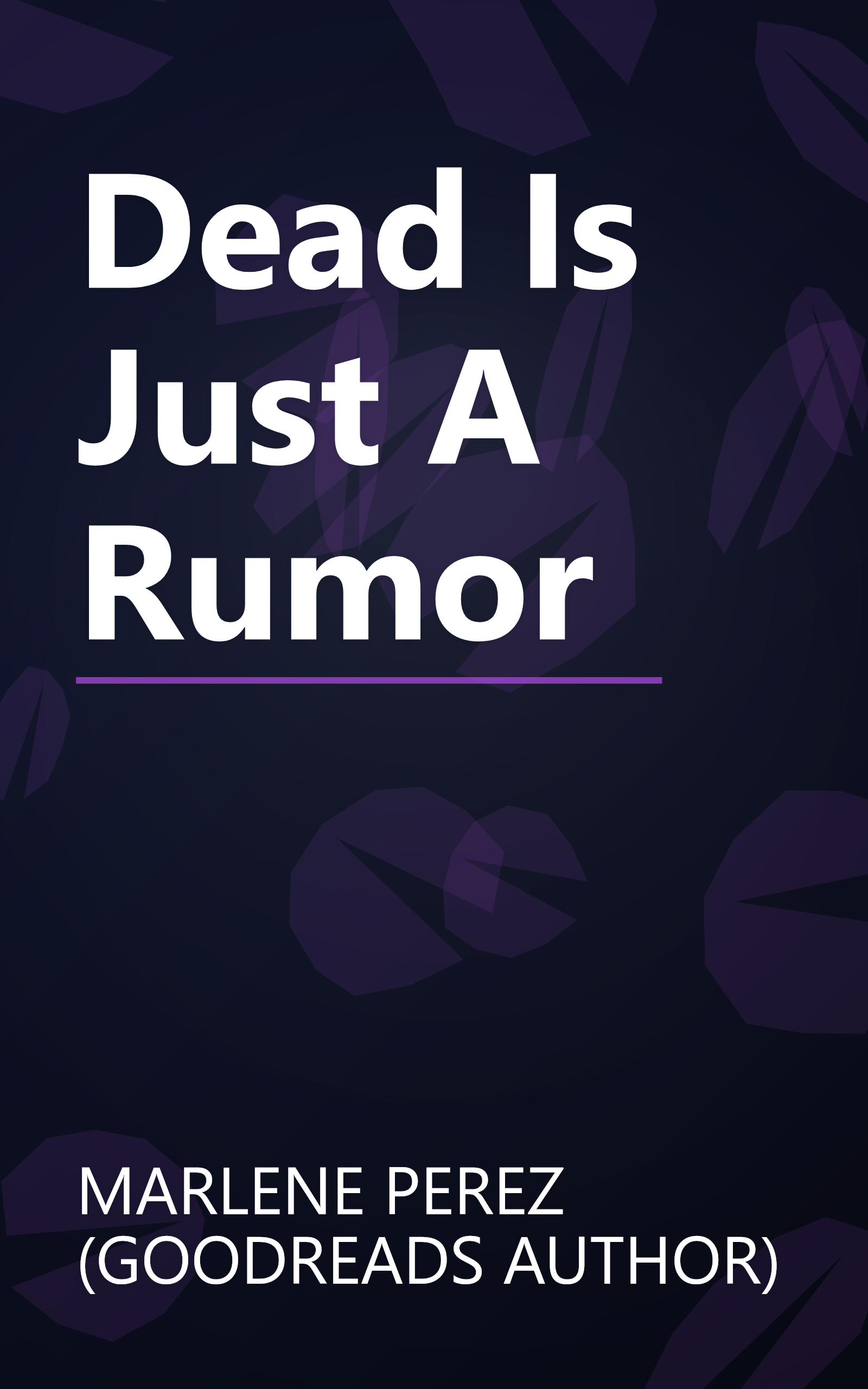 Dead Is Just A Rumor book cover