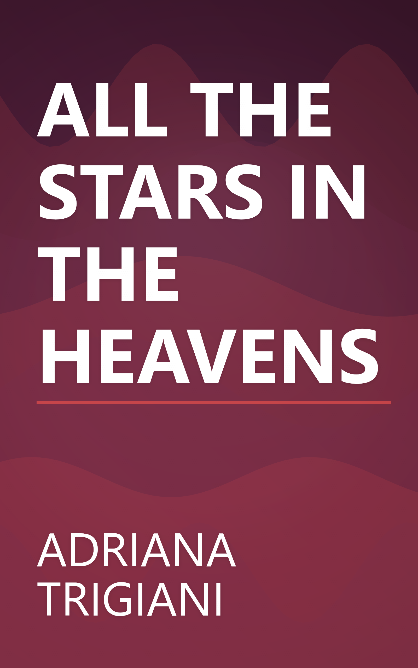 ALL THE STARS IN THE HEAVENS book cover