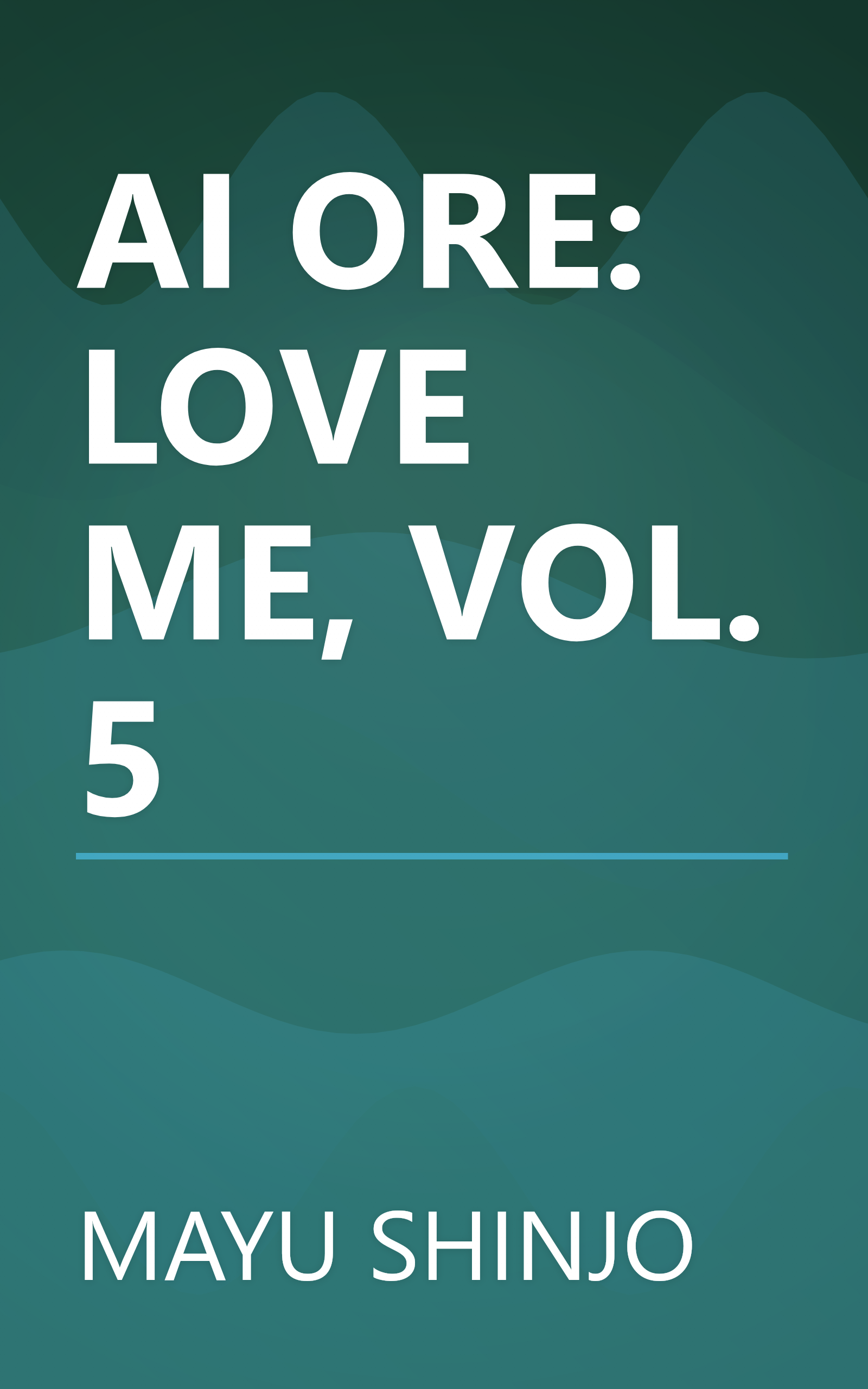 AI ORE: LOVE ME, VOL. 5 book cover