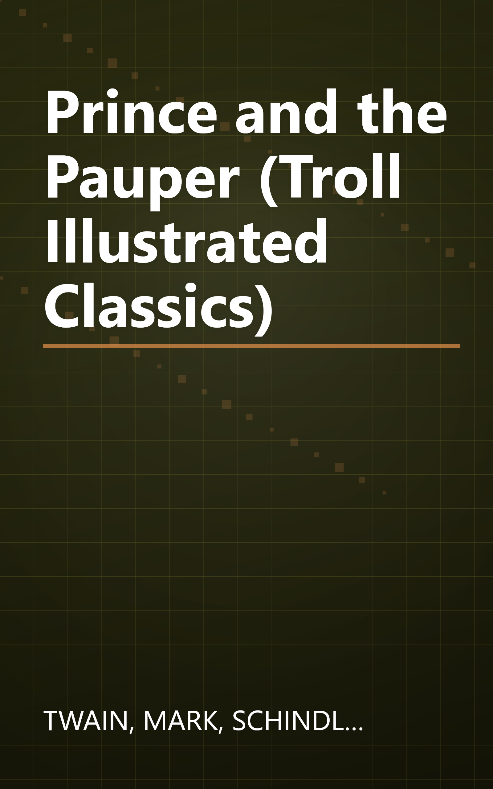 Prince and the Pauper (Troll Illustrated Classics) book cover