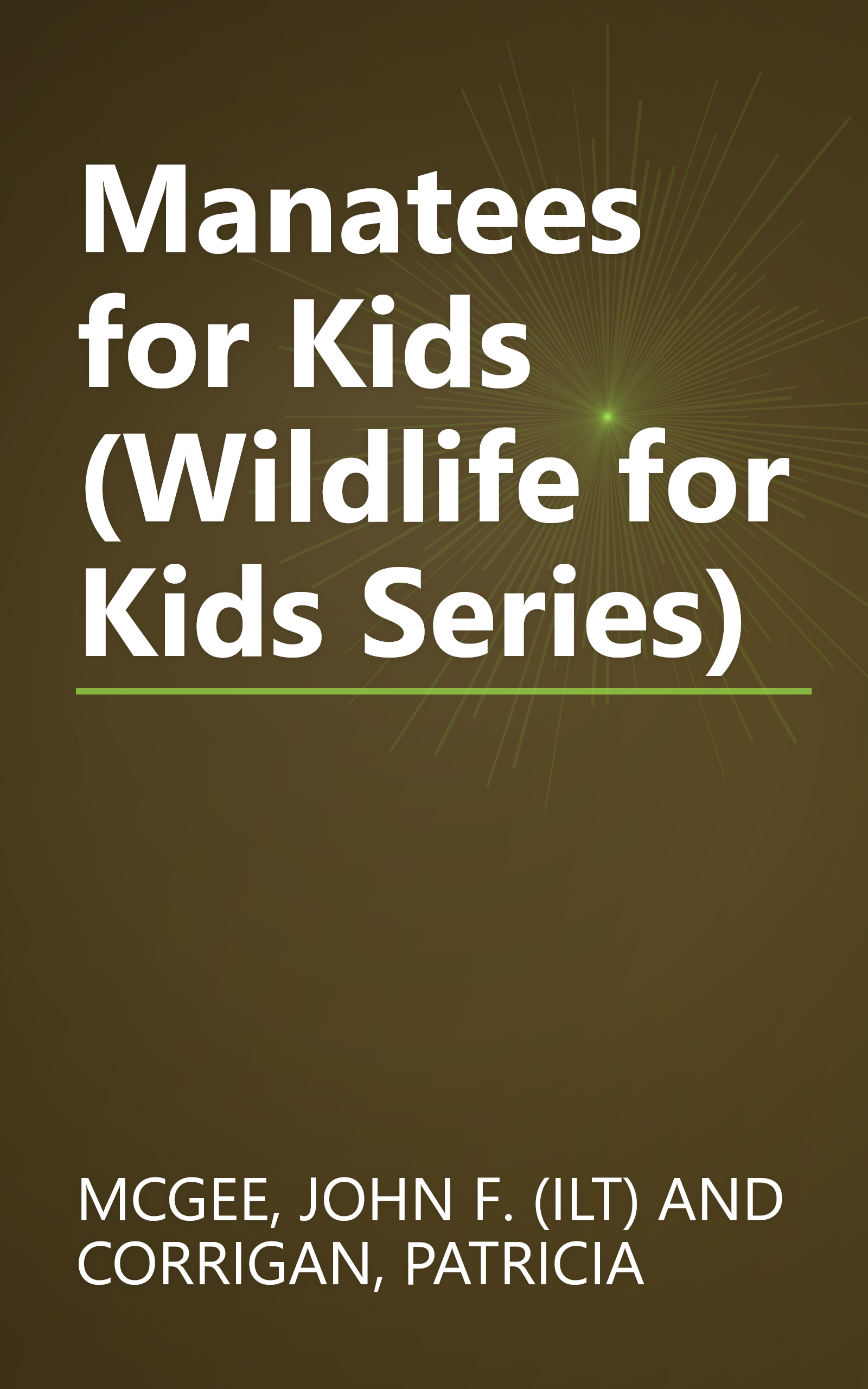 Manatees for Kids (Wildlife for Kids Series) book cover