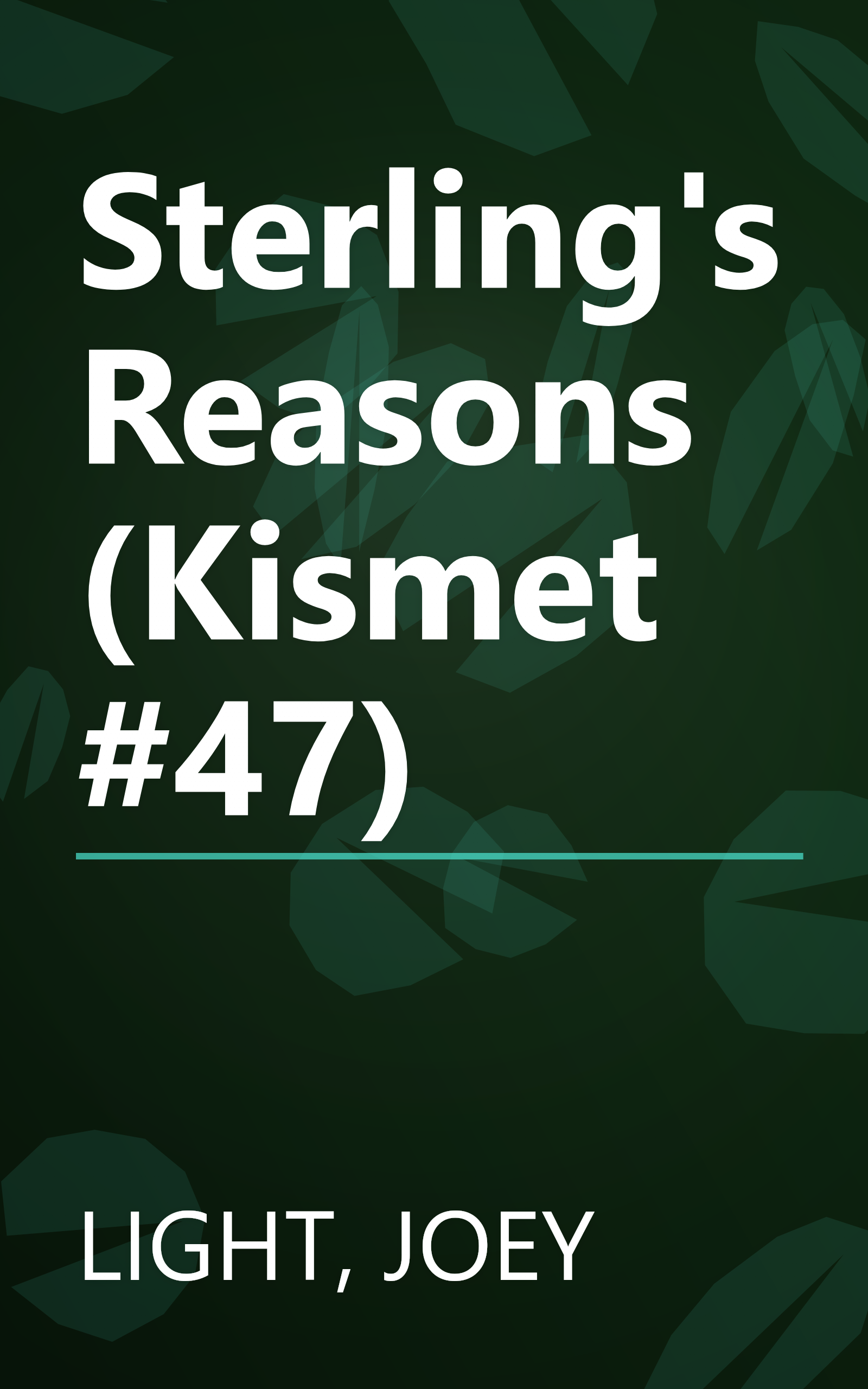 Sterling's Reasons (Kismet #47) book cover