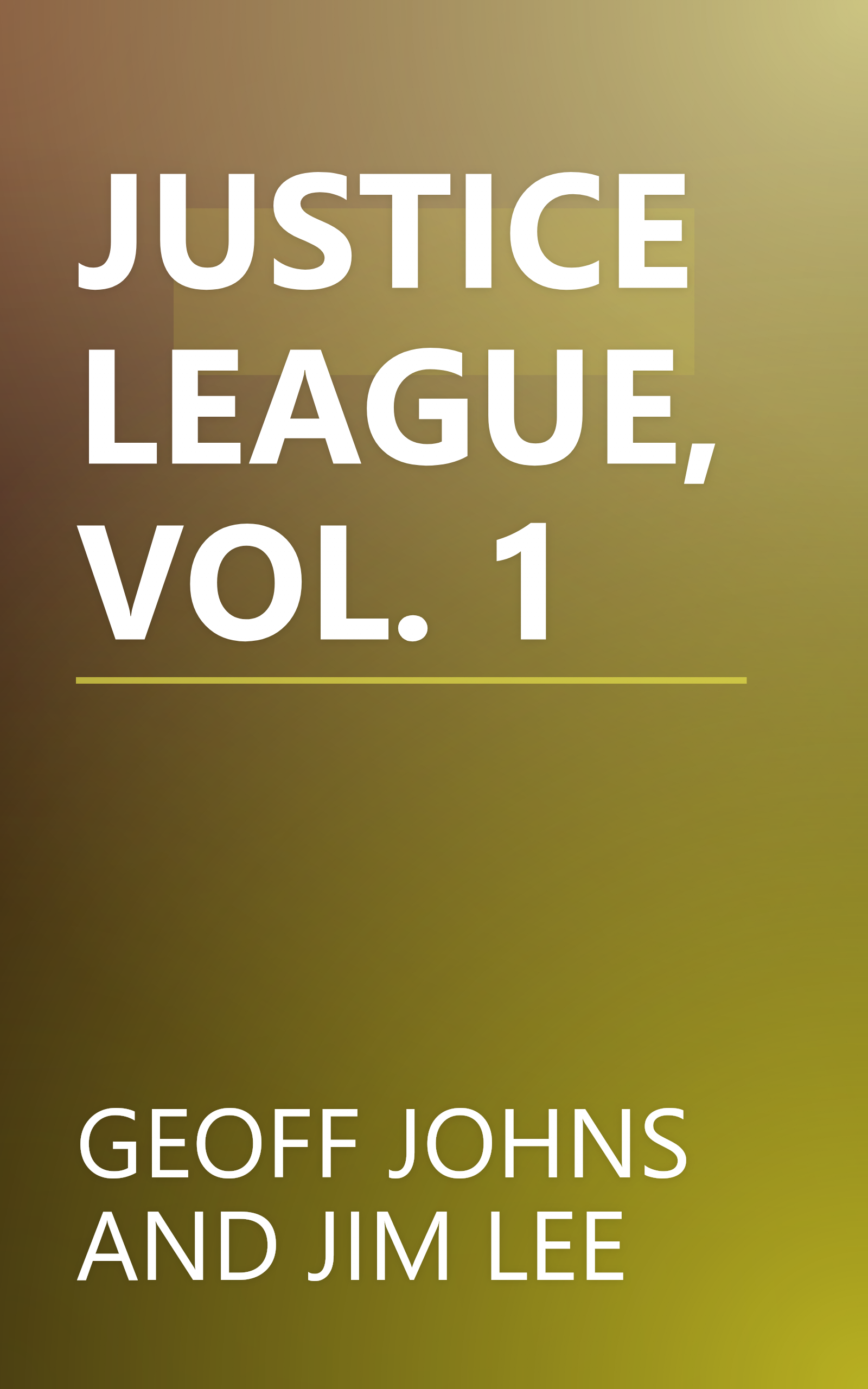 JUSTICE LEAGUE, VOL. 1 book cover