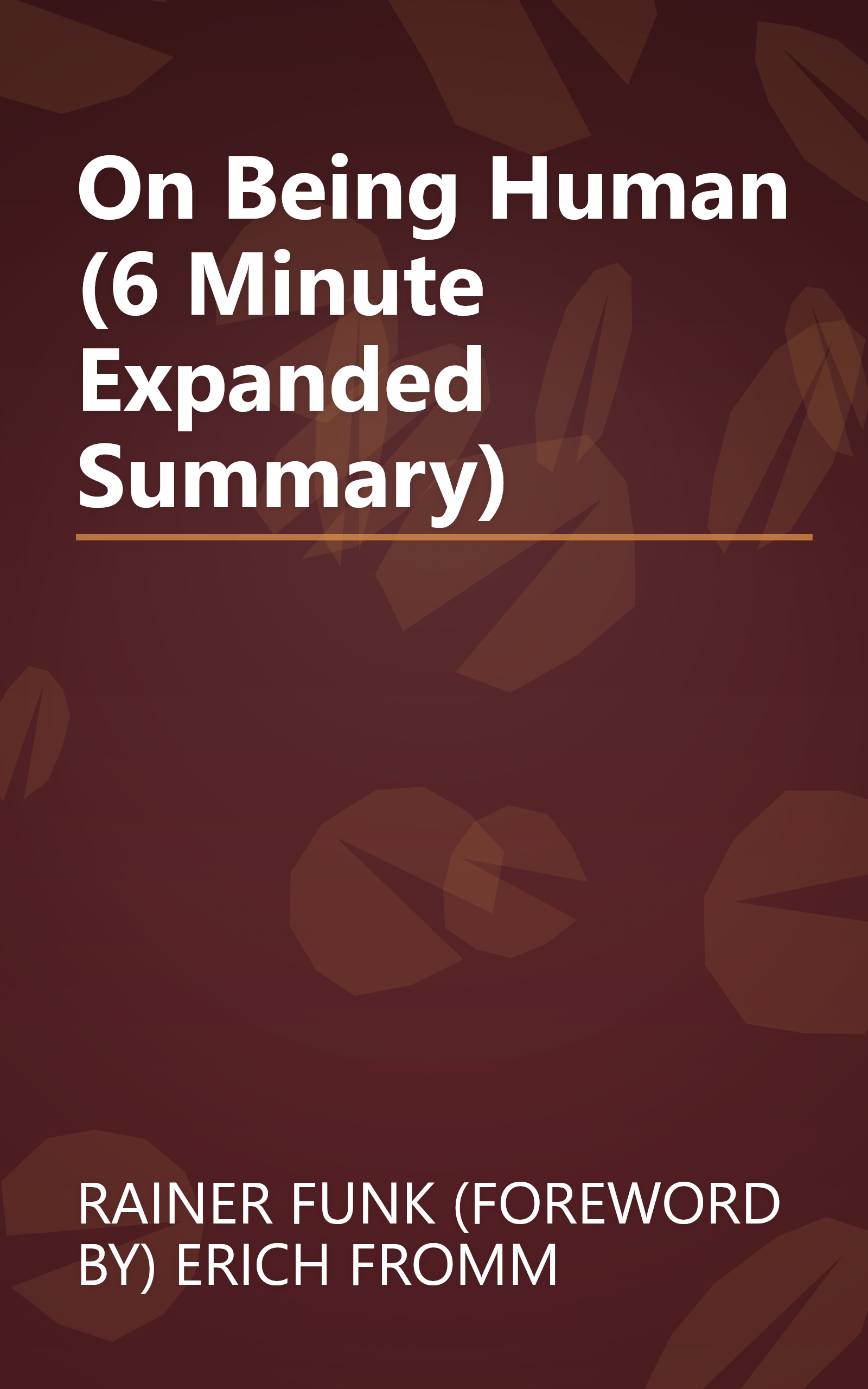 On Being Human (6 Minute   Expanded Summary) book cover