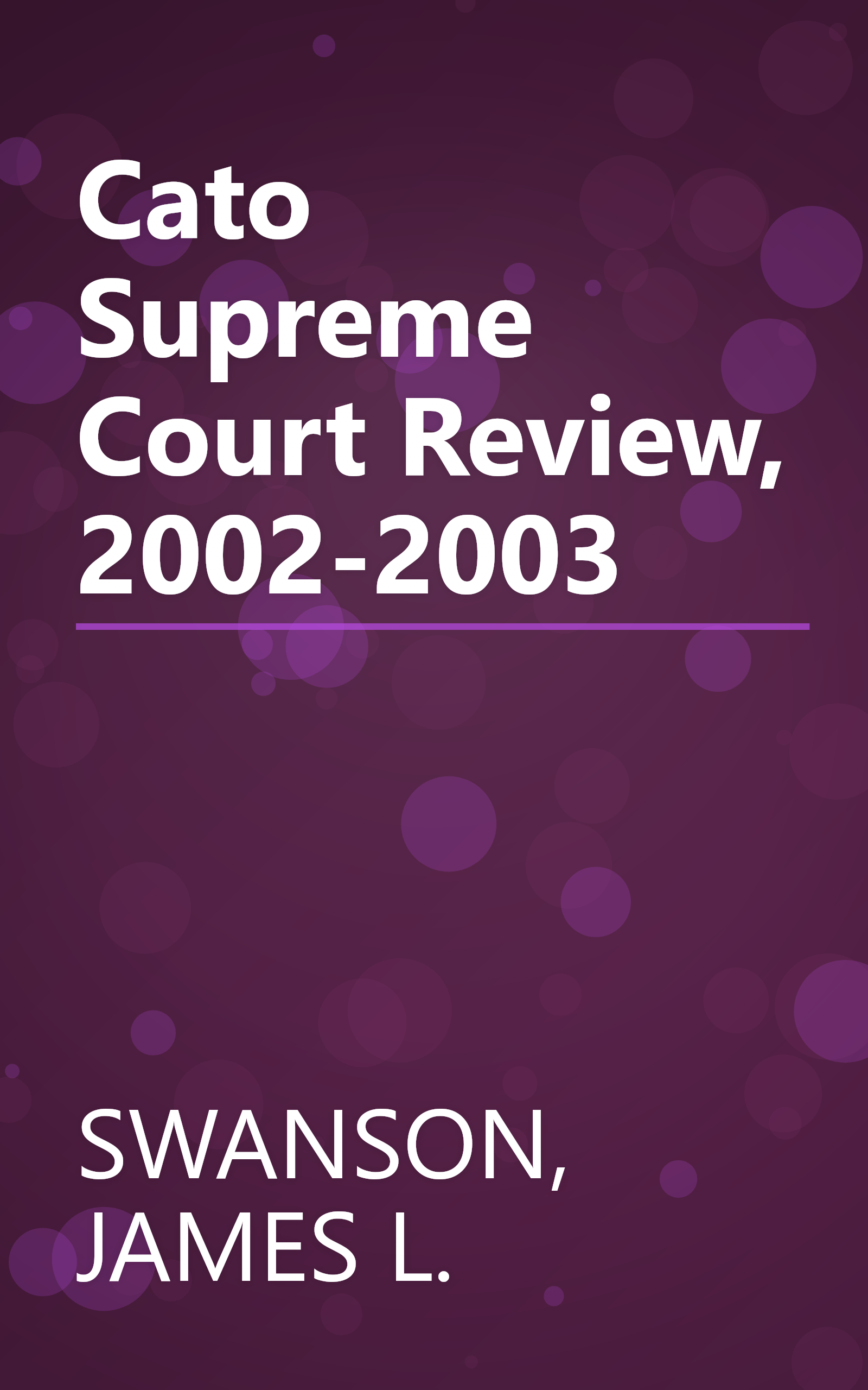 Cato Supreme Court Review, 2002-2003 book cover