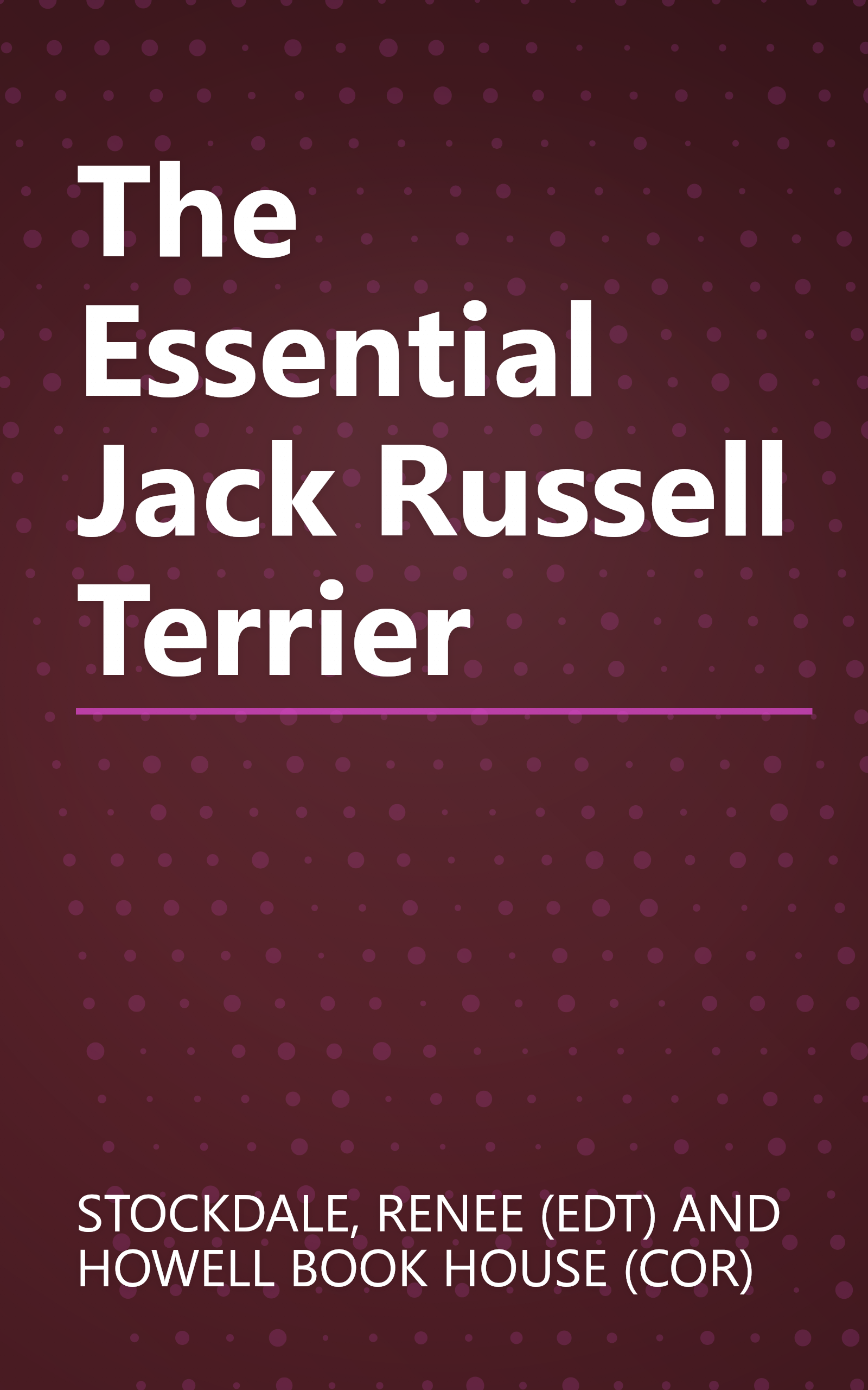The Essential Jack Russell Terrier book cover