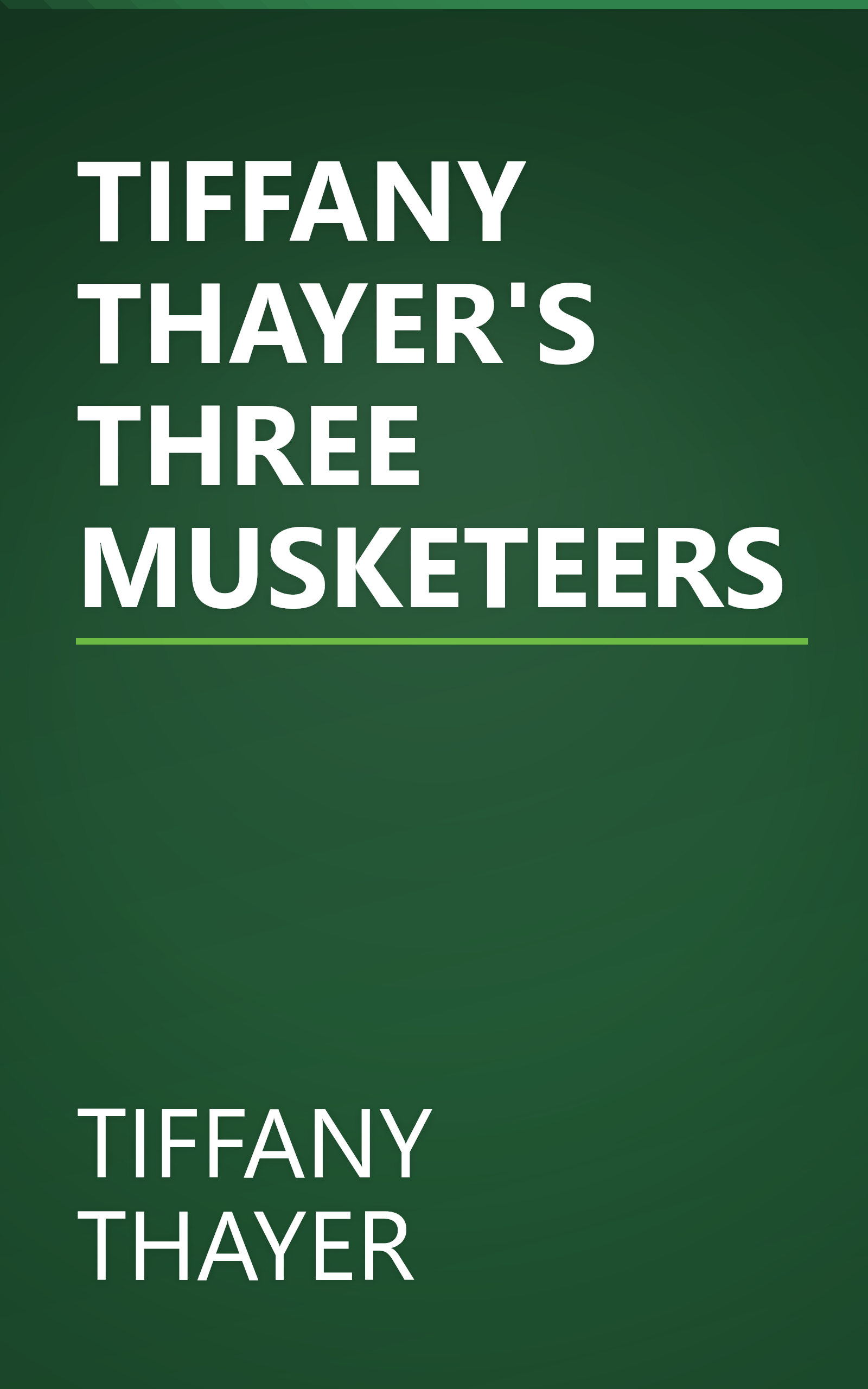 TIFFANY THAYER'S THREE MUSKETEERS book cover