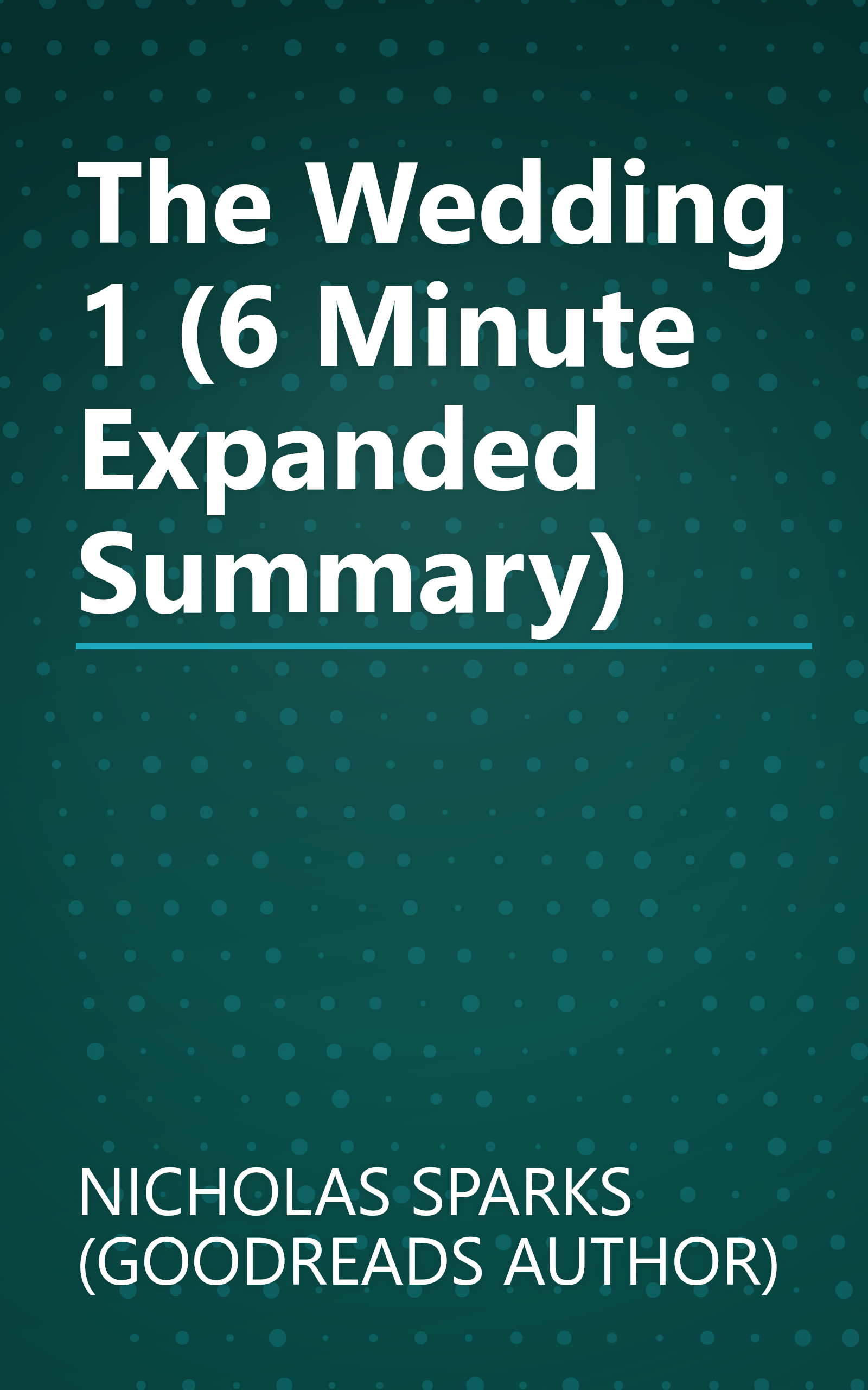 The Wedding 1 (6 Minute   Expanded Summary) book cover