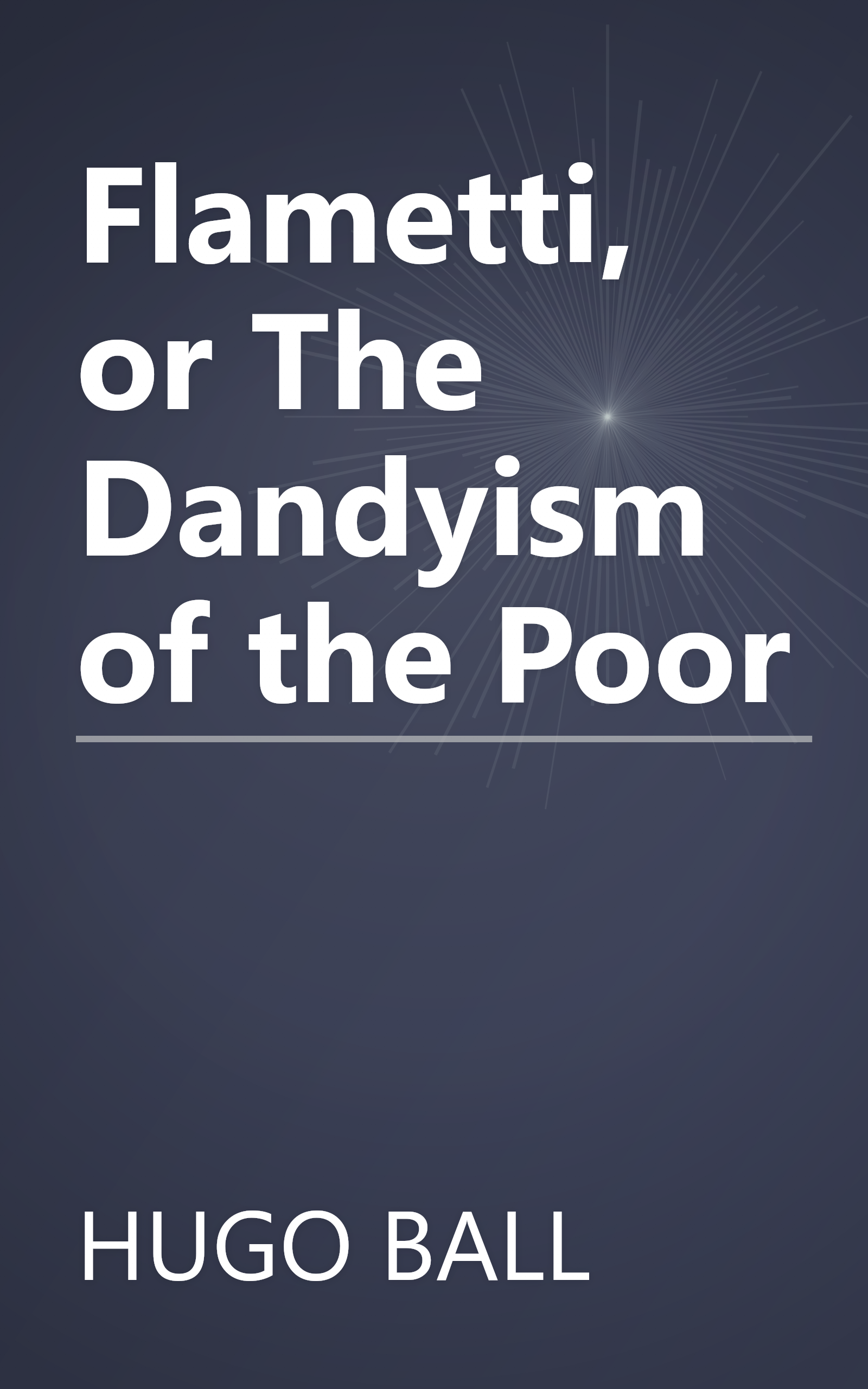 Flametti, or The Dandyism of the Poor book cover