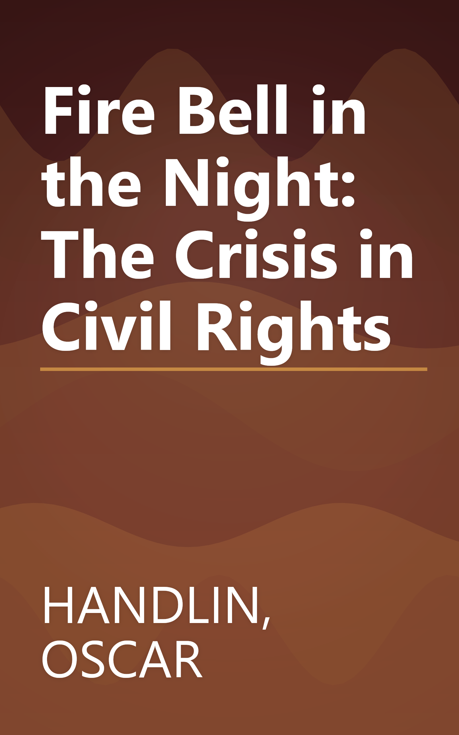 Fire Bell in the Night: The Crisis in Civil Rights book cover