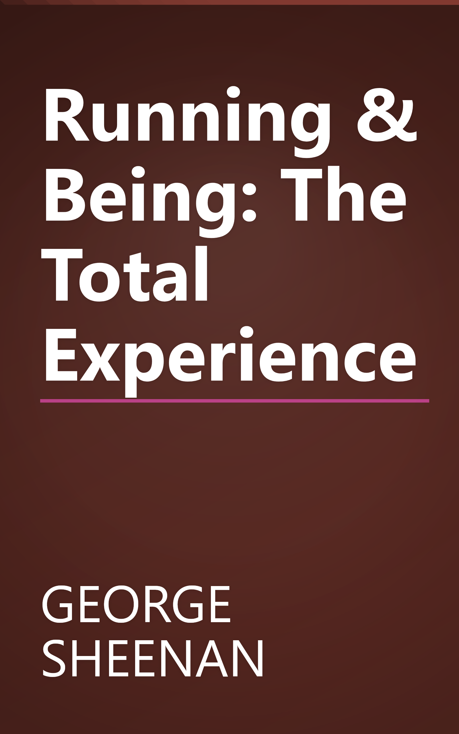 Running & Being: The Total Experience book cover