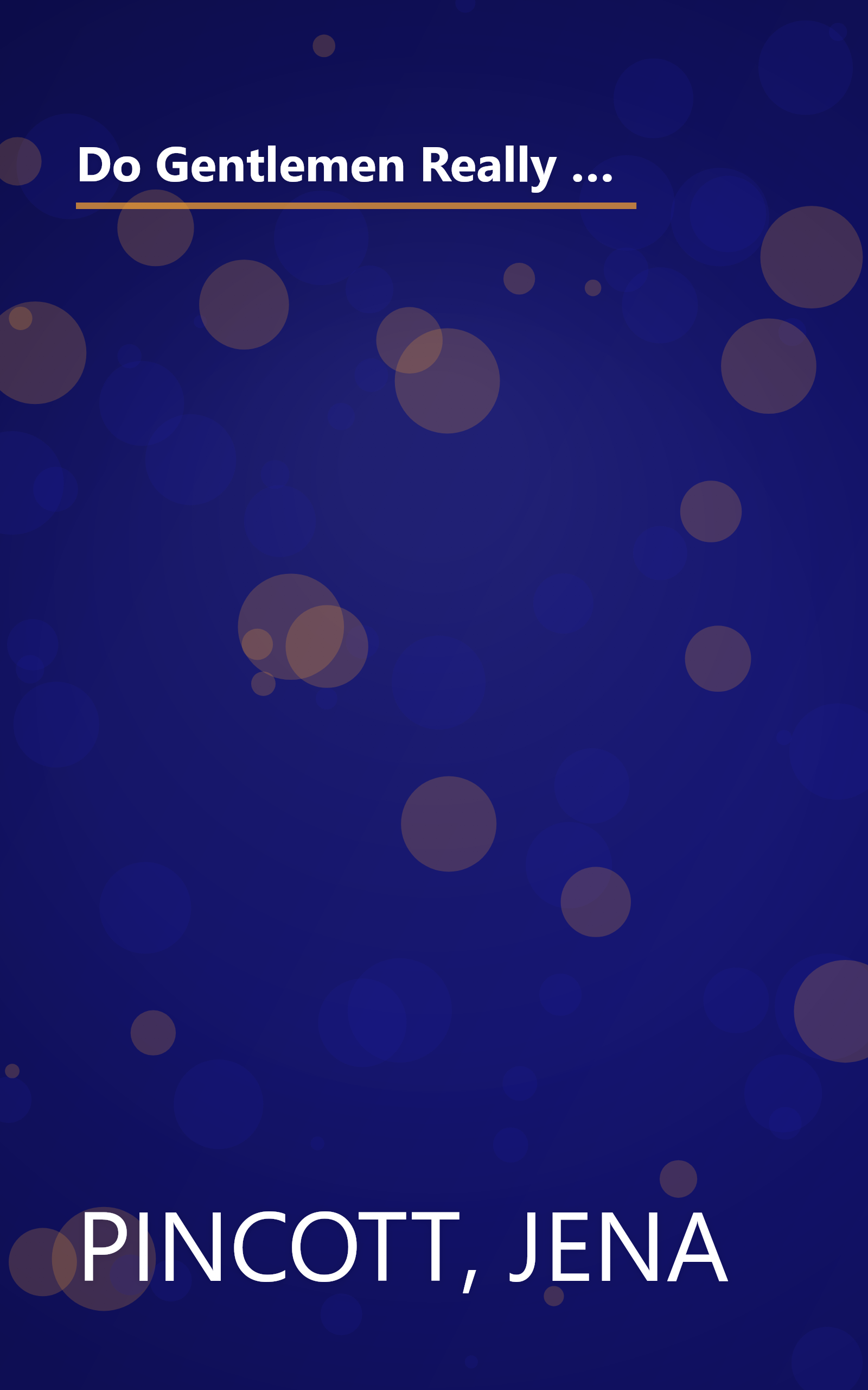 Do Gentlemen Really Prefer Blondes?: Bodies, Behavior, and Brains--The Science Behind Sex, Love, and Attraction book cover