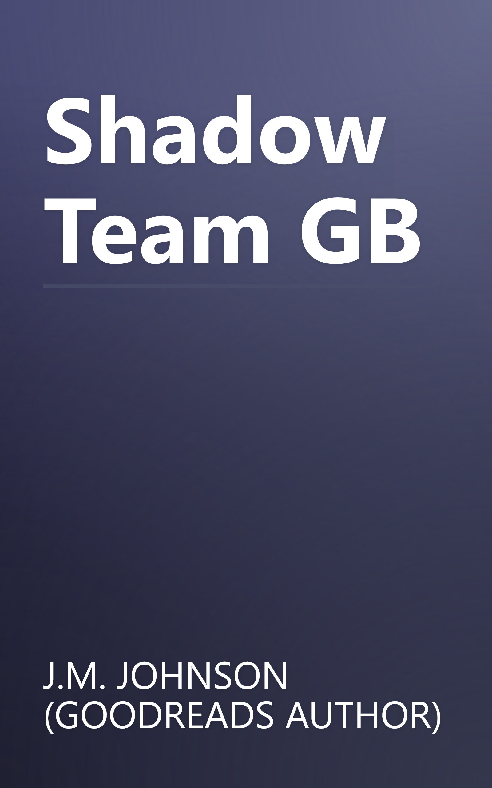 Shadow Team GB book cover