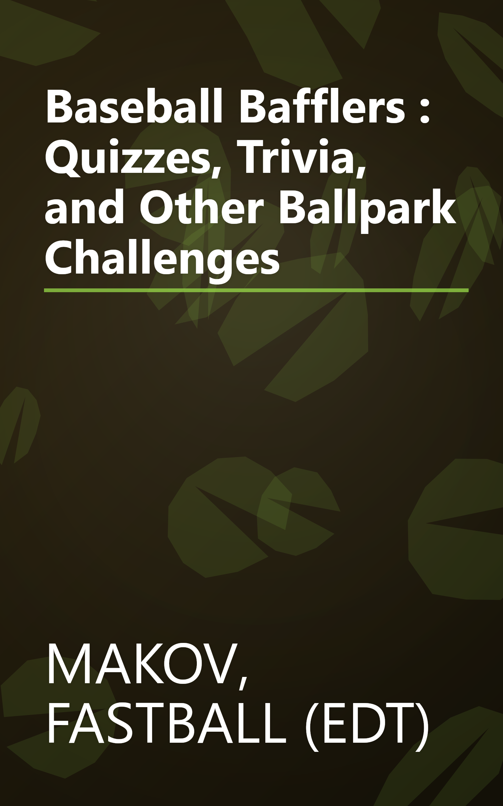 Baseball Bafflers : Quizzes, Trivia, and Other Ballpark Challenges book cover
