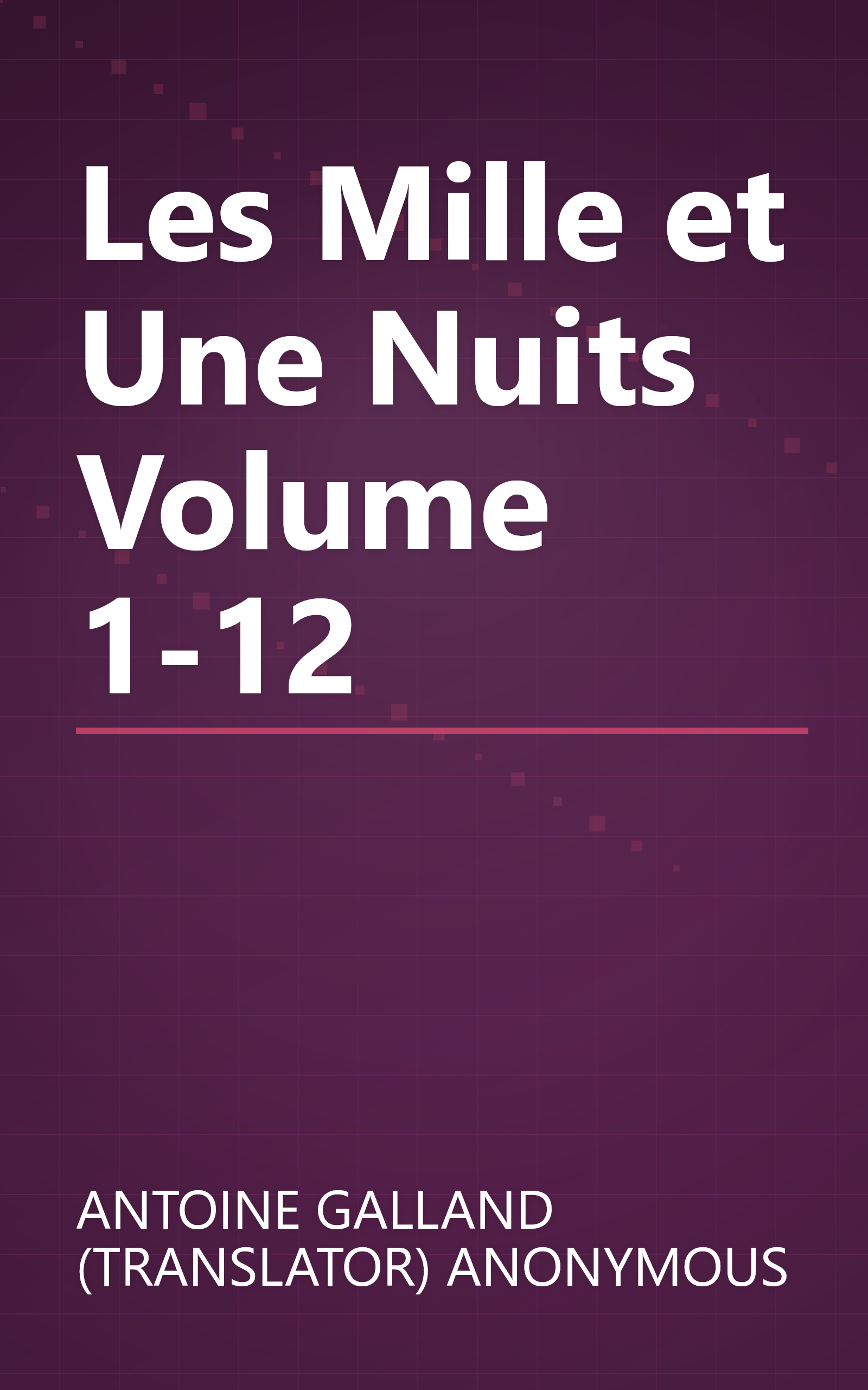 Les Mille et Une Nuits Volume 1-12 book cover
