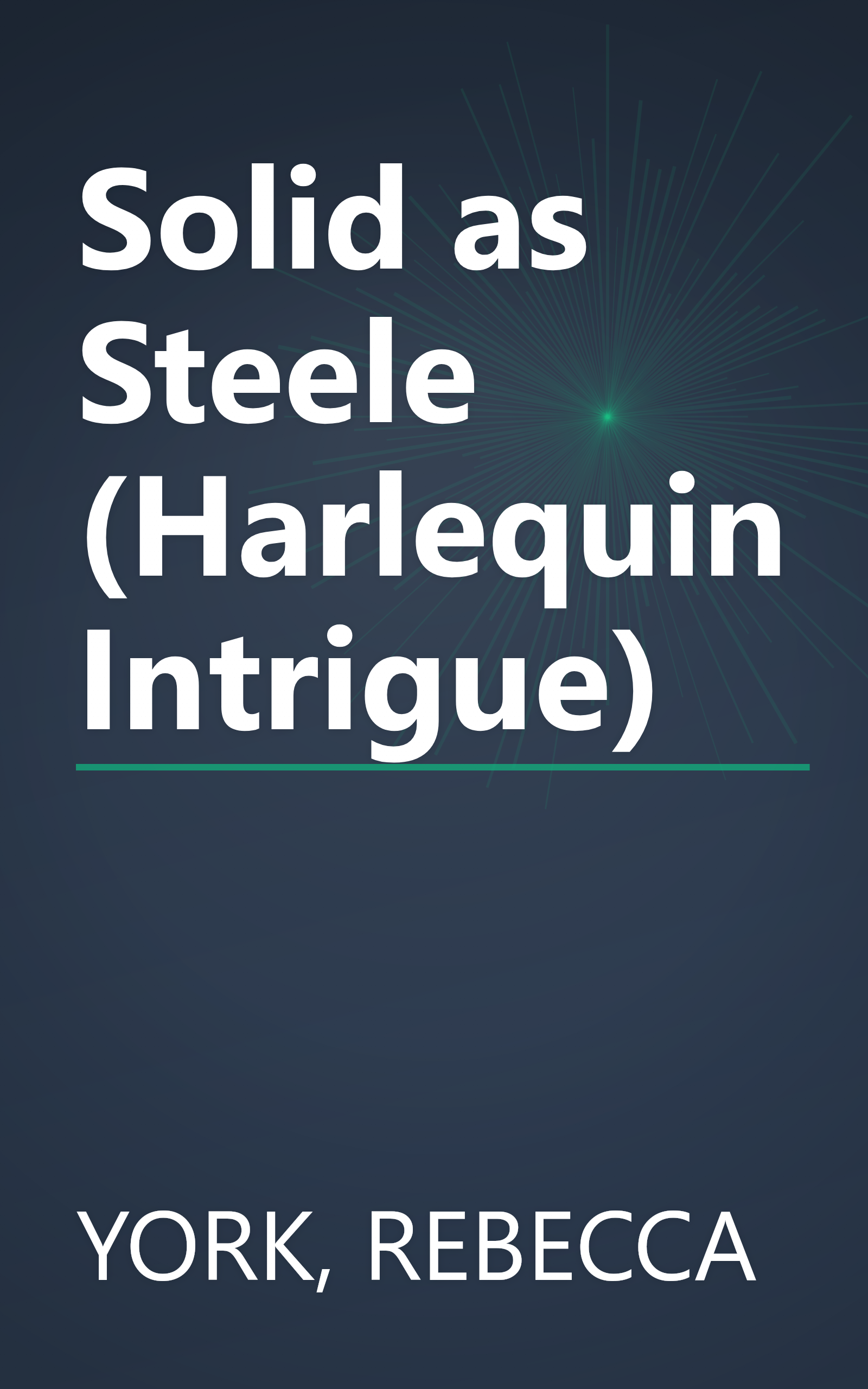 Solid as Steele (Harlequin Intrigue) book cover