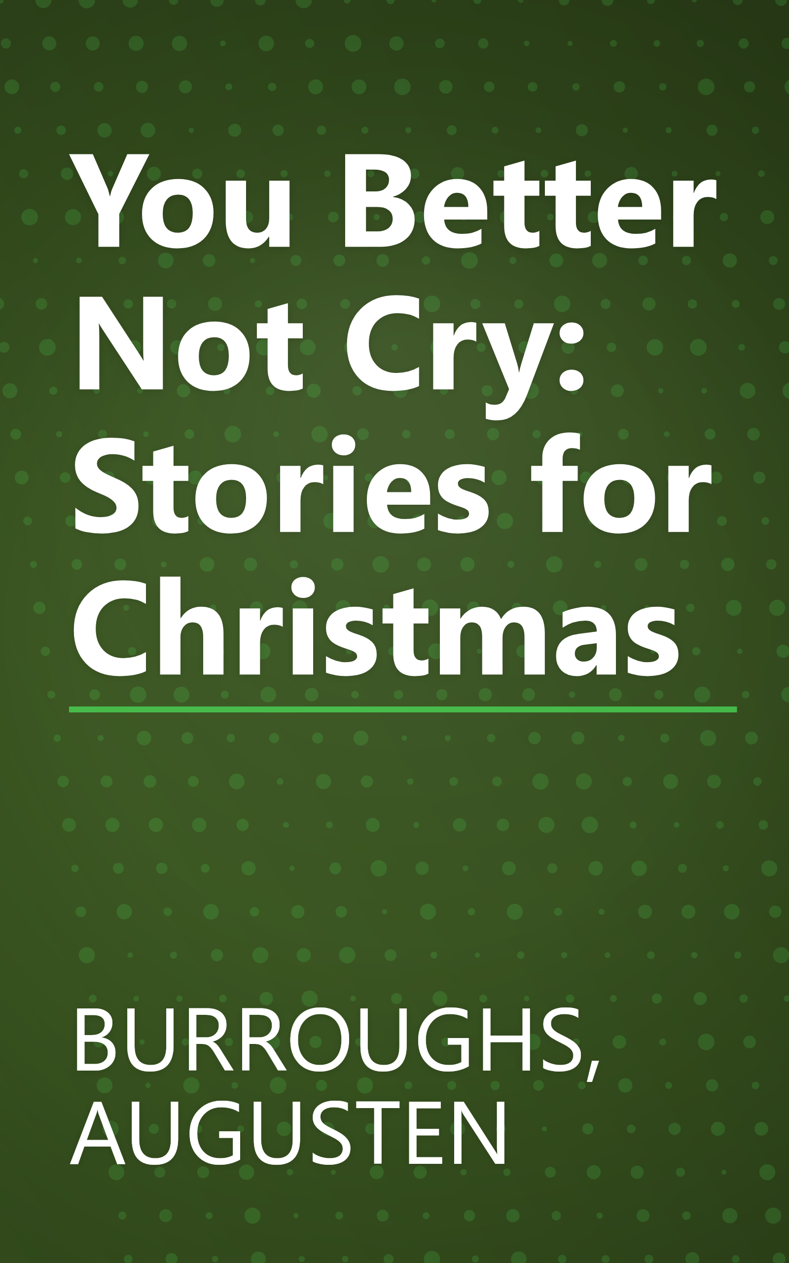 You Better Not Cry: Stories for Christmas book cover