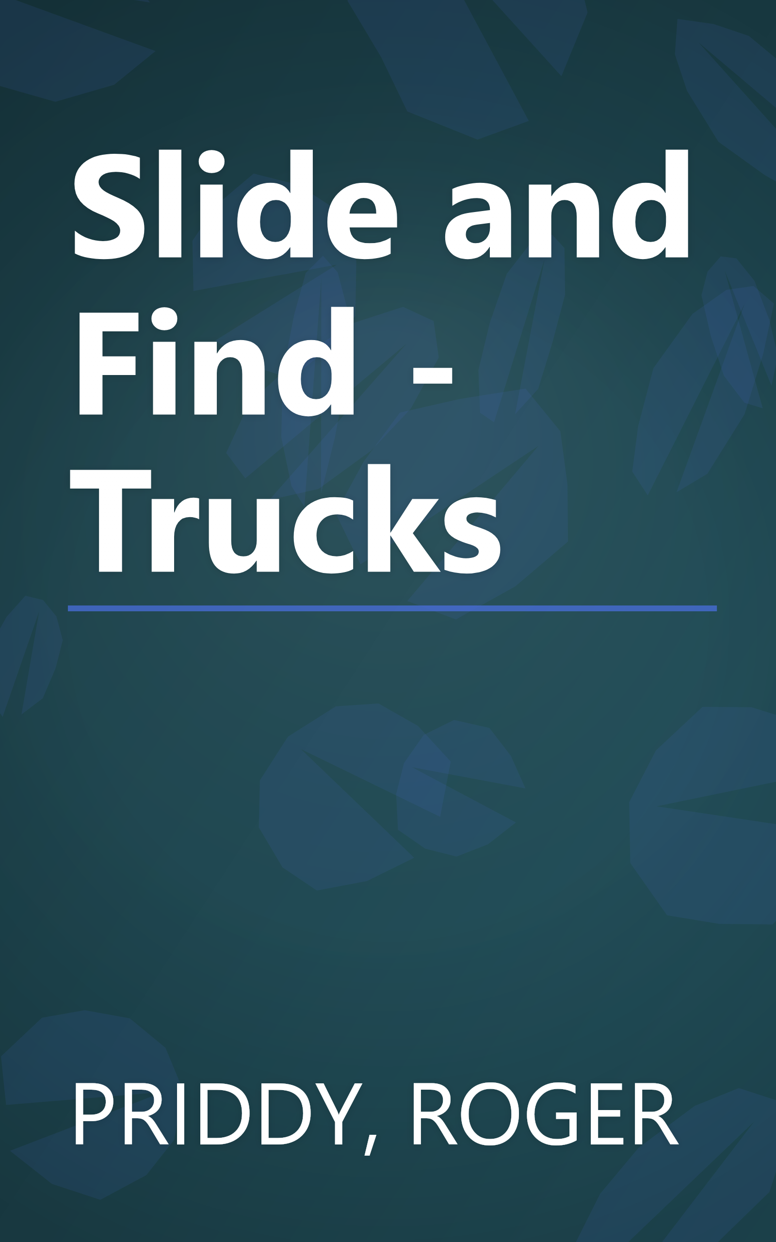 Slide and Find - Trucks book cover