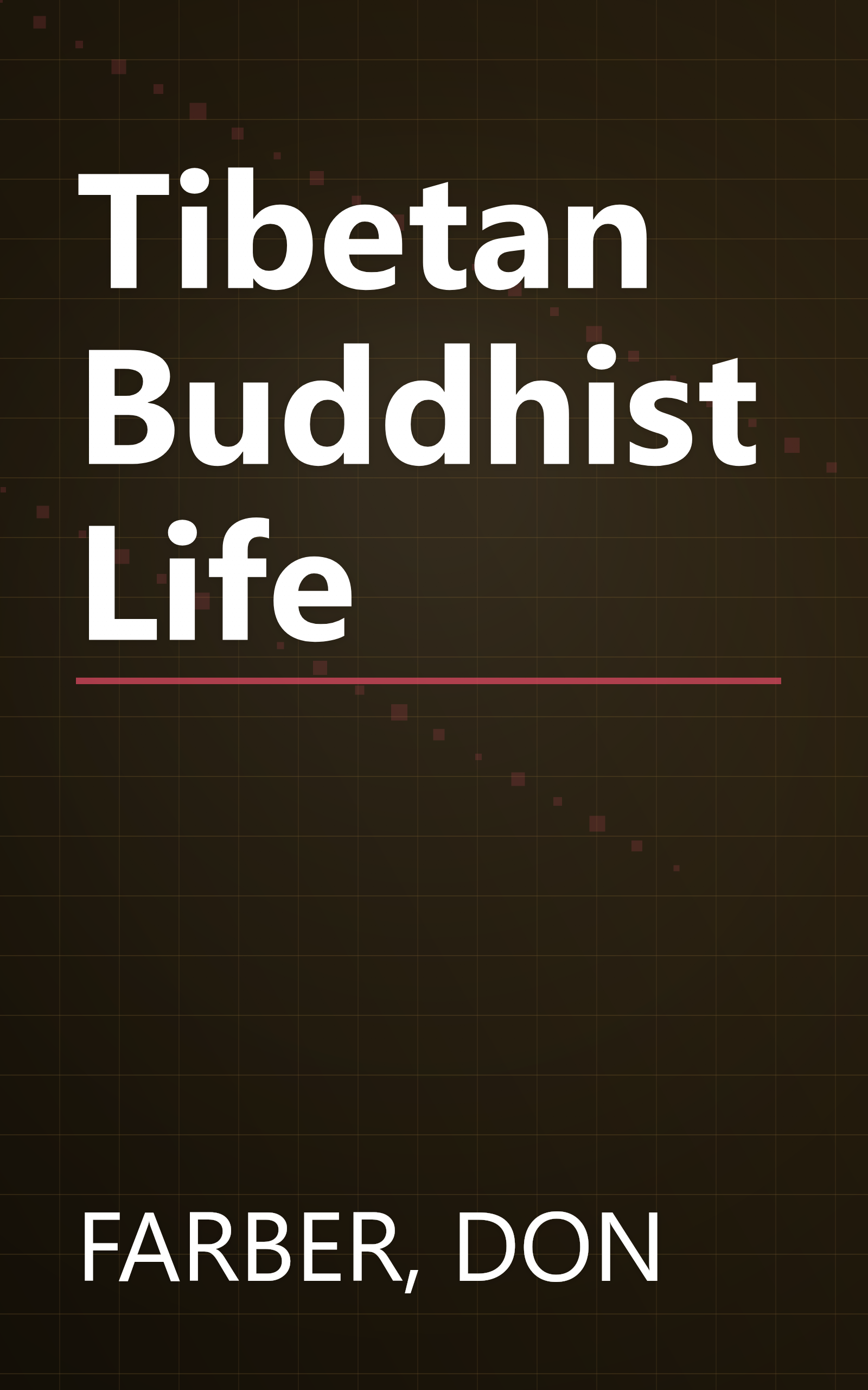 Tibetan Buddhist Life book cover