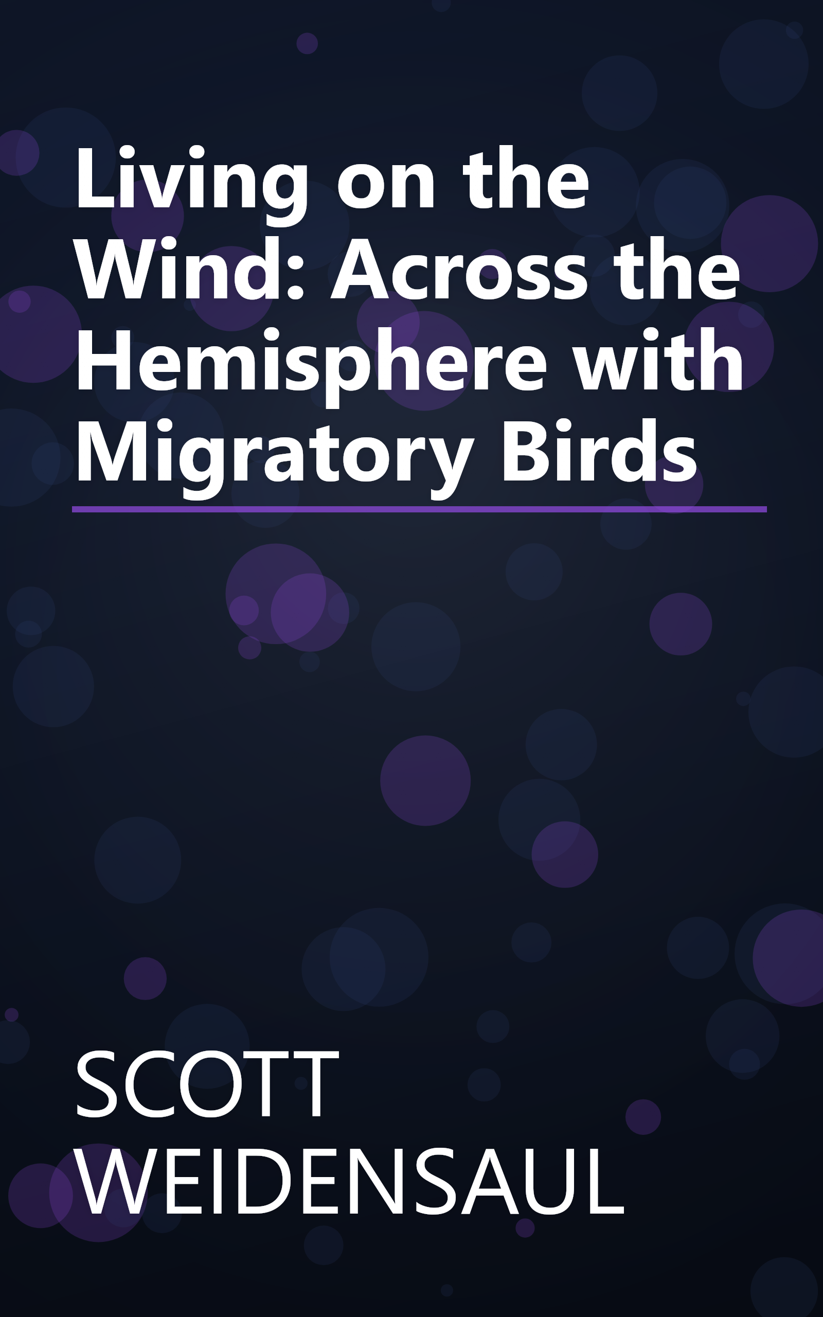 Living on the Wind: Across the Hemisphere with Migratory Birds book cover